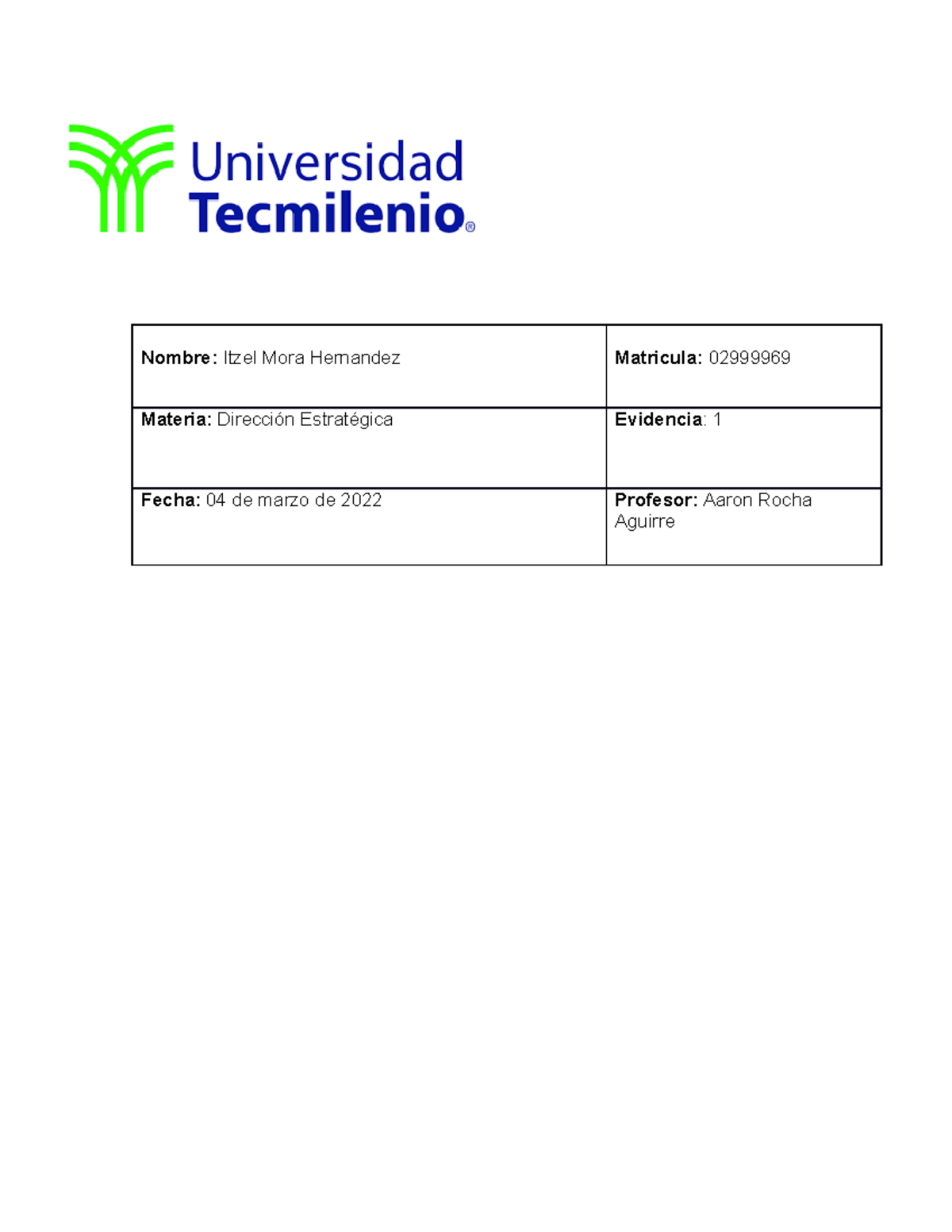 Evidencia 1 direccion estrategica - Nombre: Itzel Mora Hernandez Matricula: 02999969 Materia ...