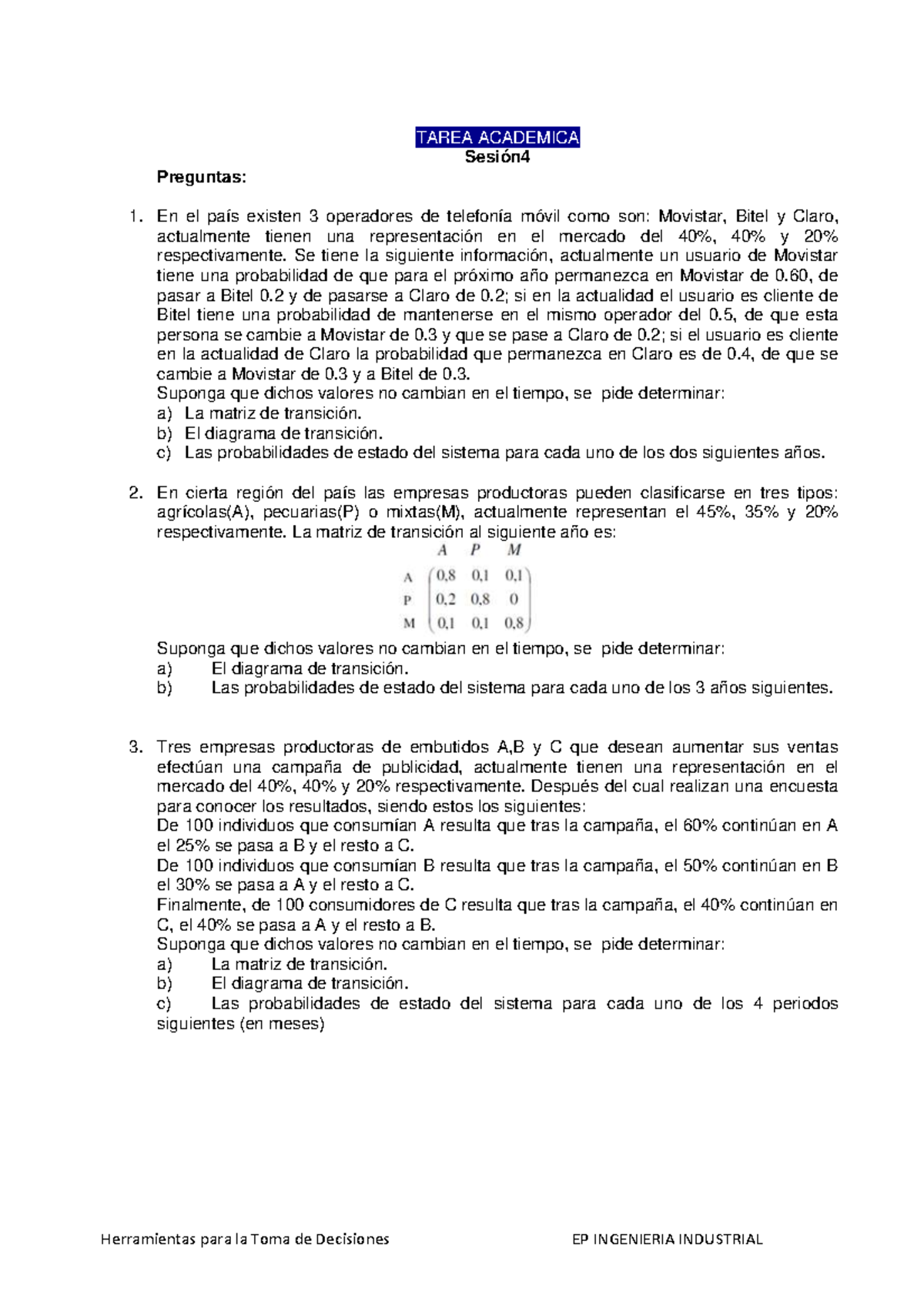 Actividad academica sesion 4 - TAREA ACADEMICA Sesión Preguntas: En el ...