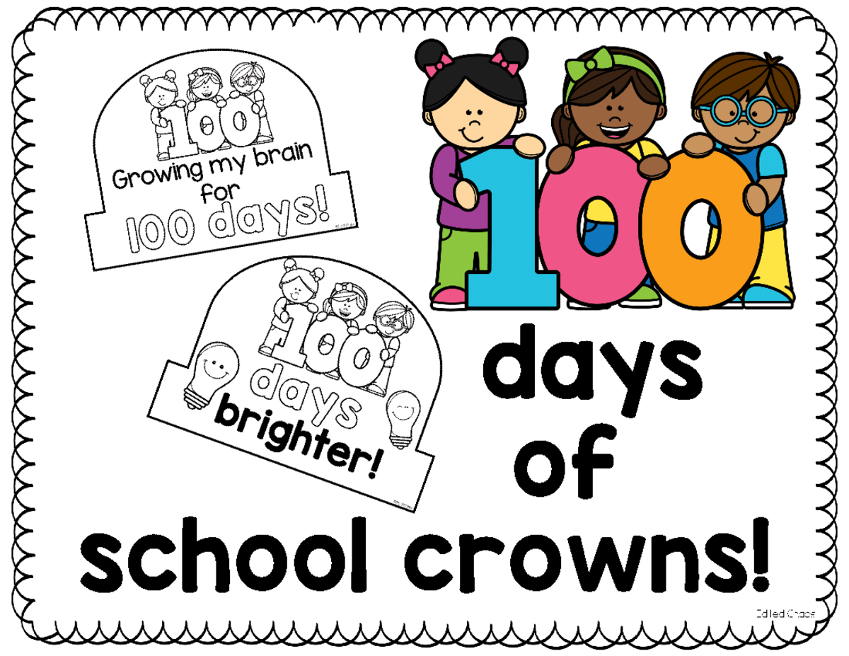 100th Dayof School Crowns-1 - days of school crowns! Growing my brain ...