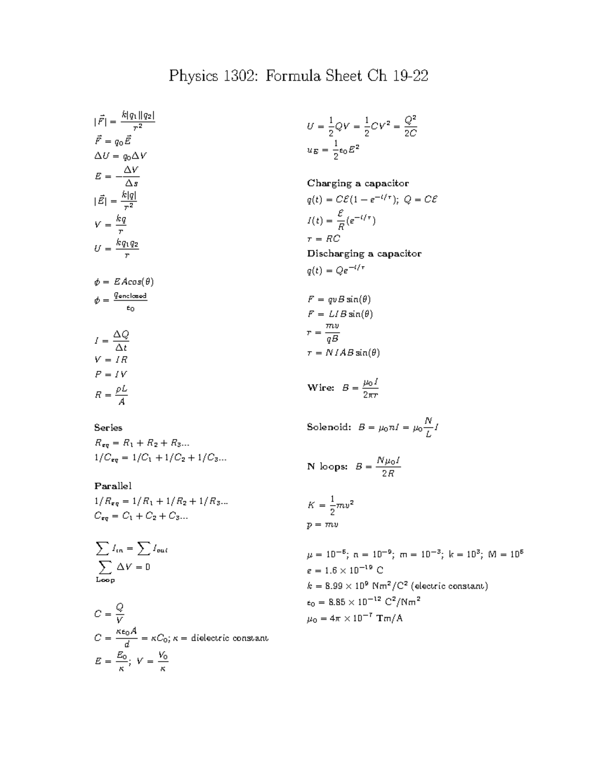 EQUATION SHEET FINAL EXAM - Physics 1302: Formula Sheet Ch 19- |F~|=k|q ...