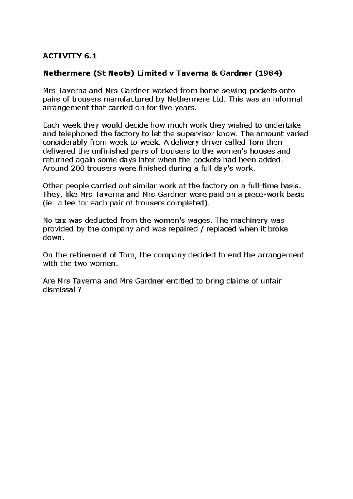 Lecture 6 - Discussion exercises[ 46] - Nethermere (St Neots) Limited v Taverna & Gardner (1984 ...