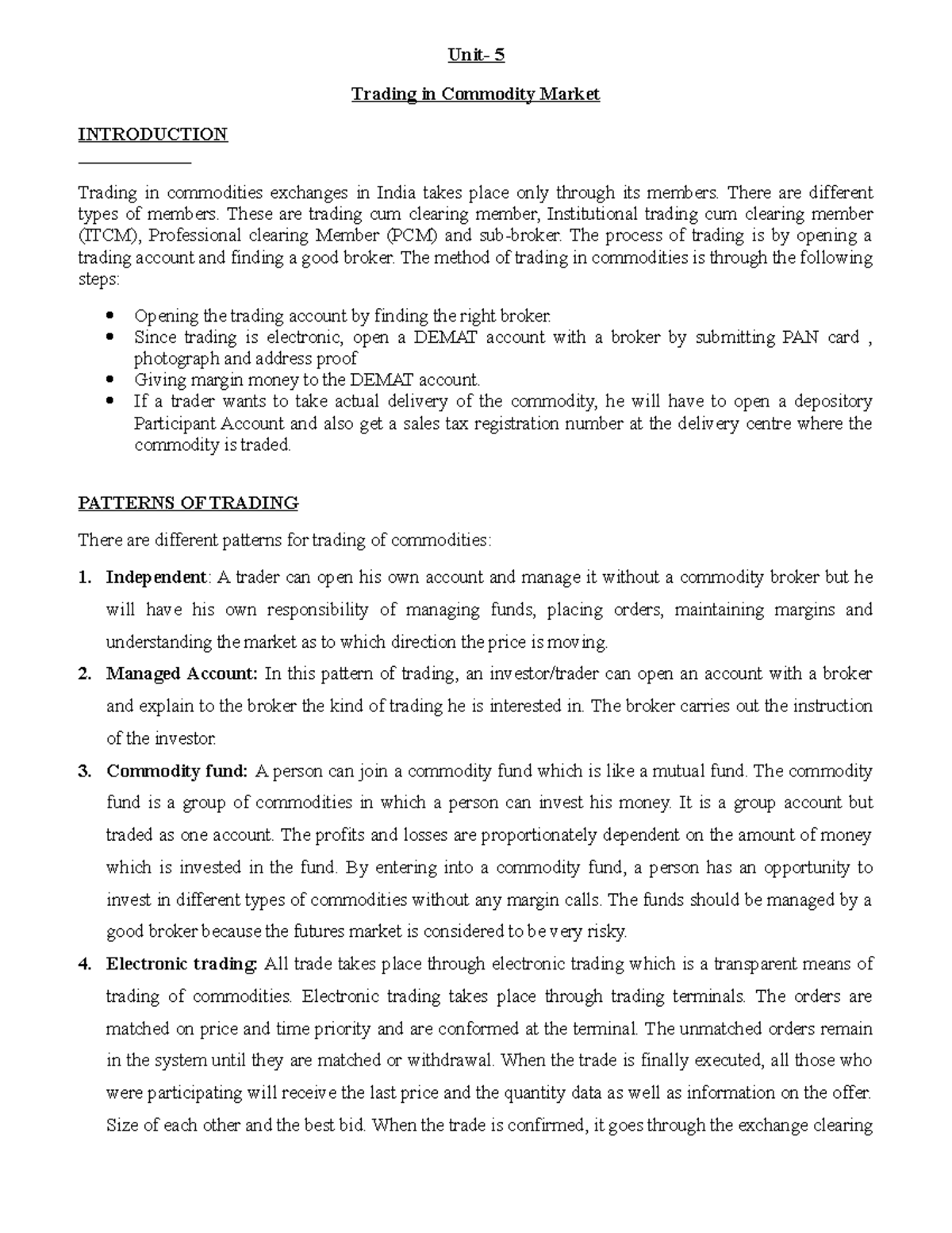 SCM UNIT - 5 - NEP - Unit- 5 Trading in Commodity Market INTRODUCTION Trading in commodities ...