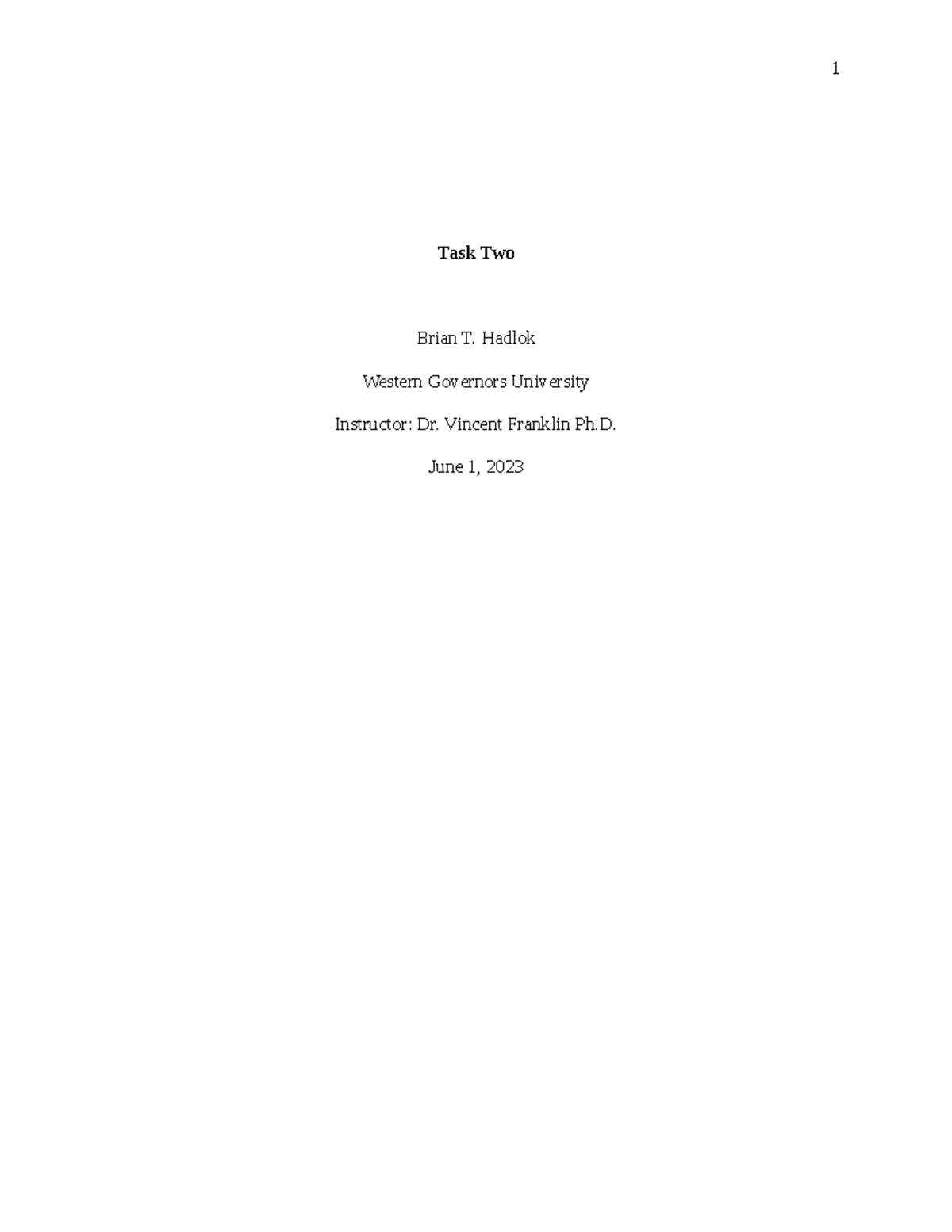 C200 Task 2 - Task 2 C200 passed - Task Two Brian T. Hadlok Western ...