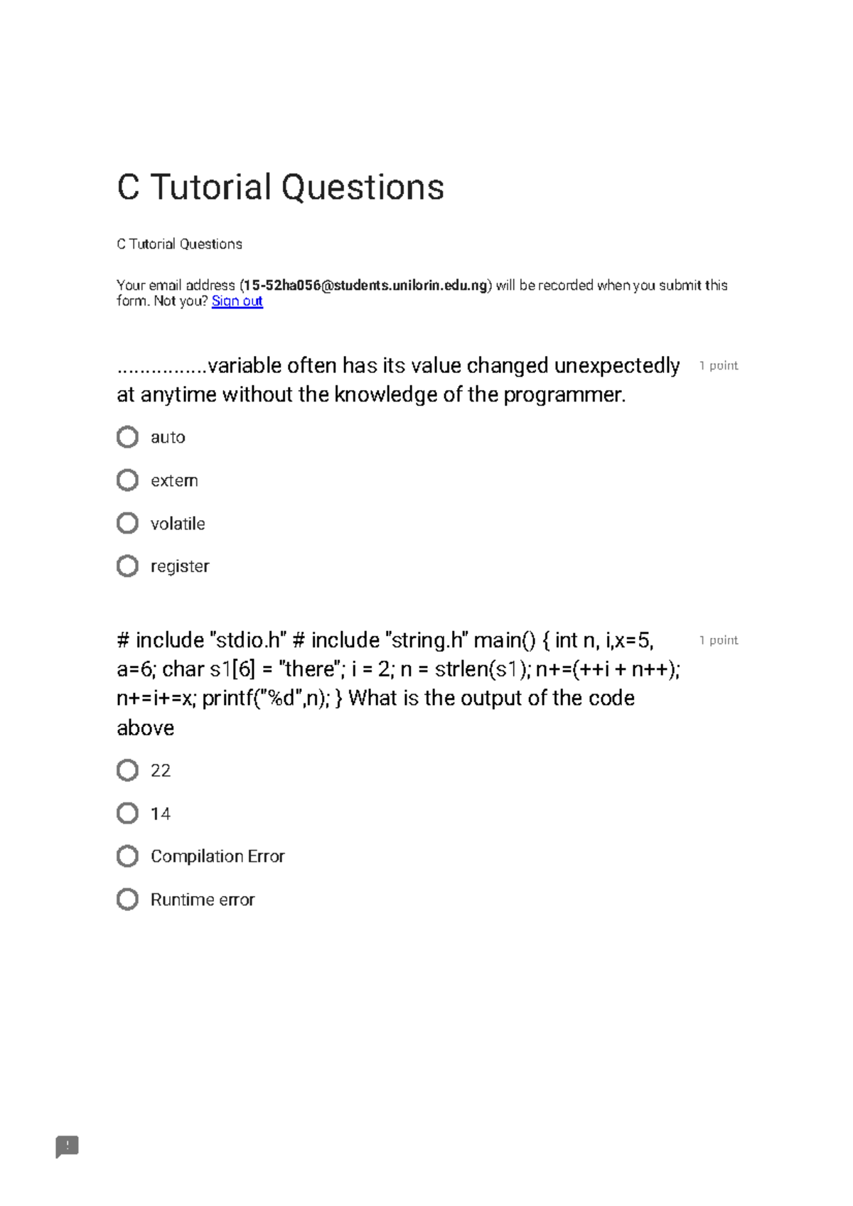C Tutorial Questions-1 - Not you? Sign out15-52ha056@students.unilorin.edu) will be recorded ...