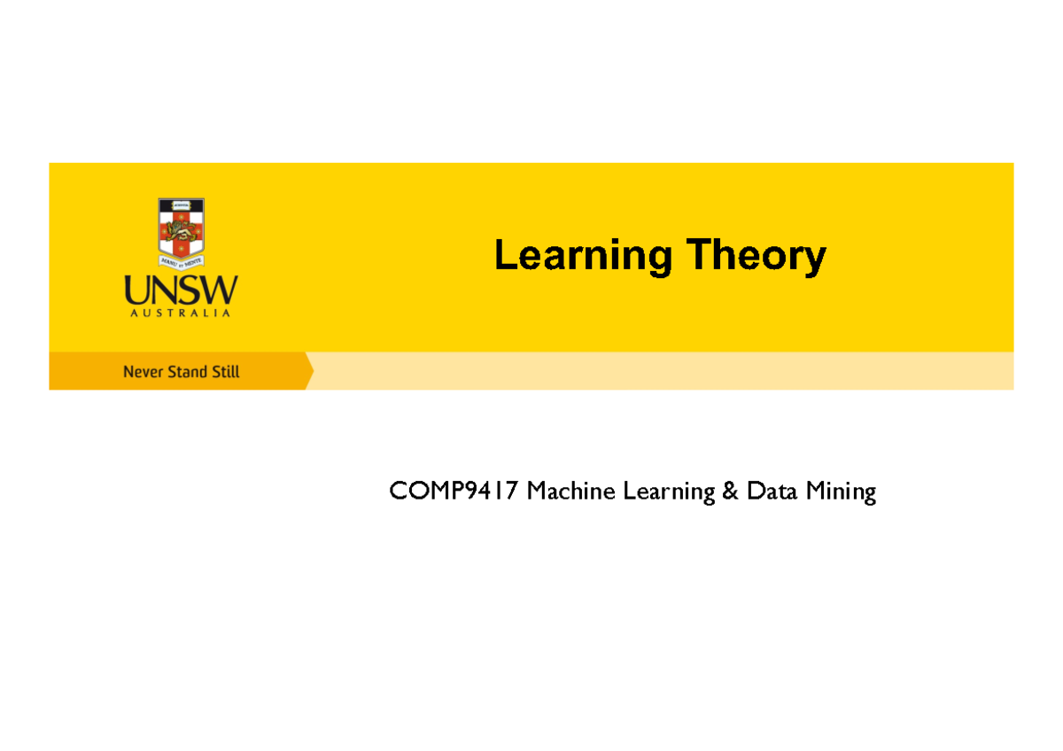 Week10 Learning Theory - Learning Theory COMP9417 Machine Learning & Data Mining Aims This - Studocu