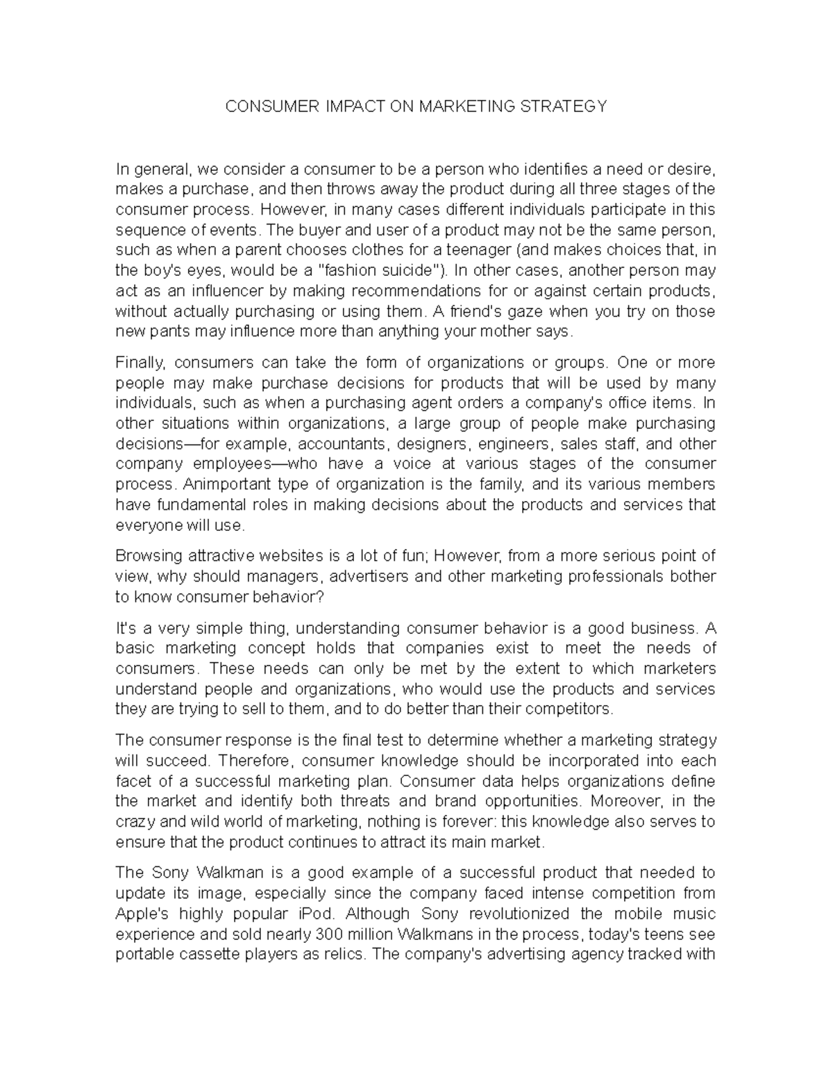 CONSUMER IMPACT ON MARKETING STRATEGY - However, in many cases ...