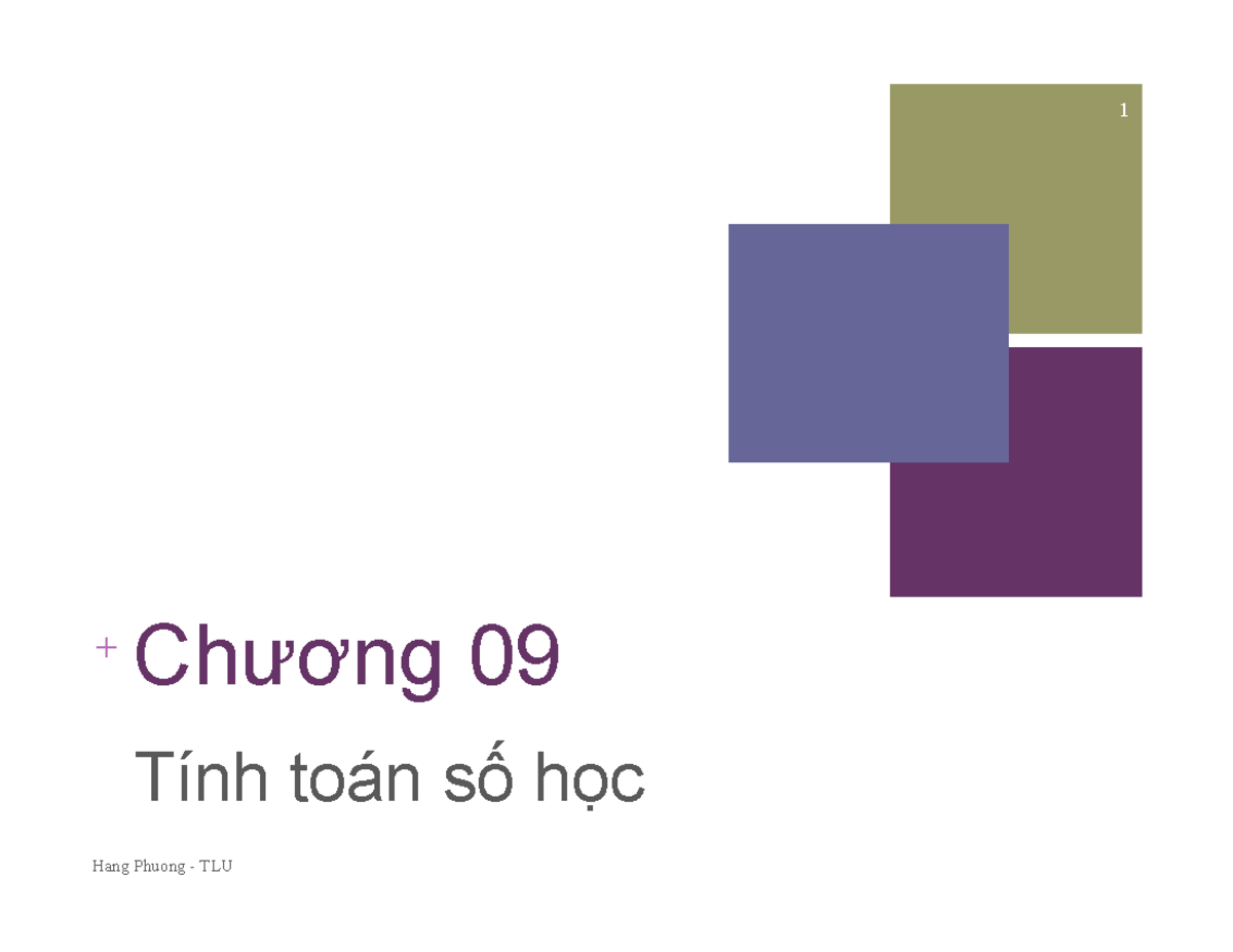CH09-So hoc may tinh - Đây là khóa học CTMT - + Chương 09 Tính toán số ...