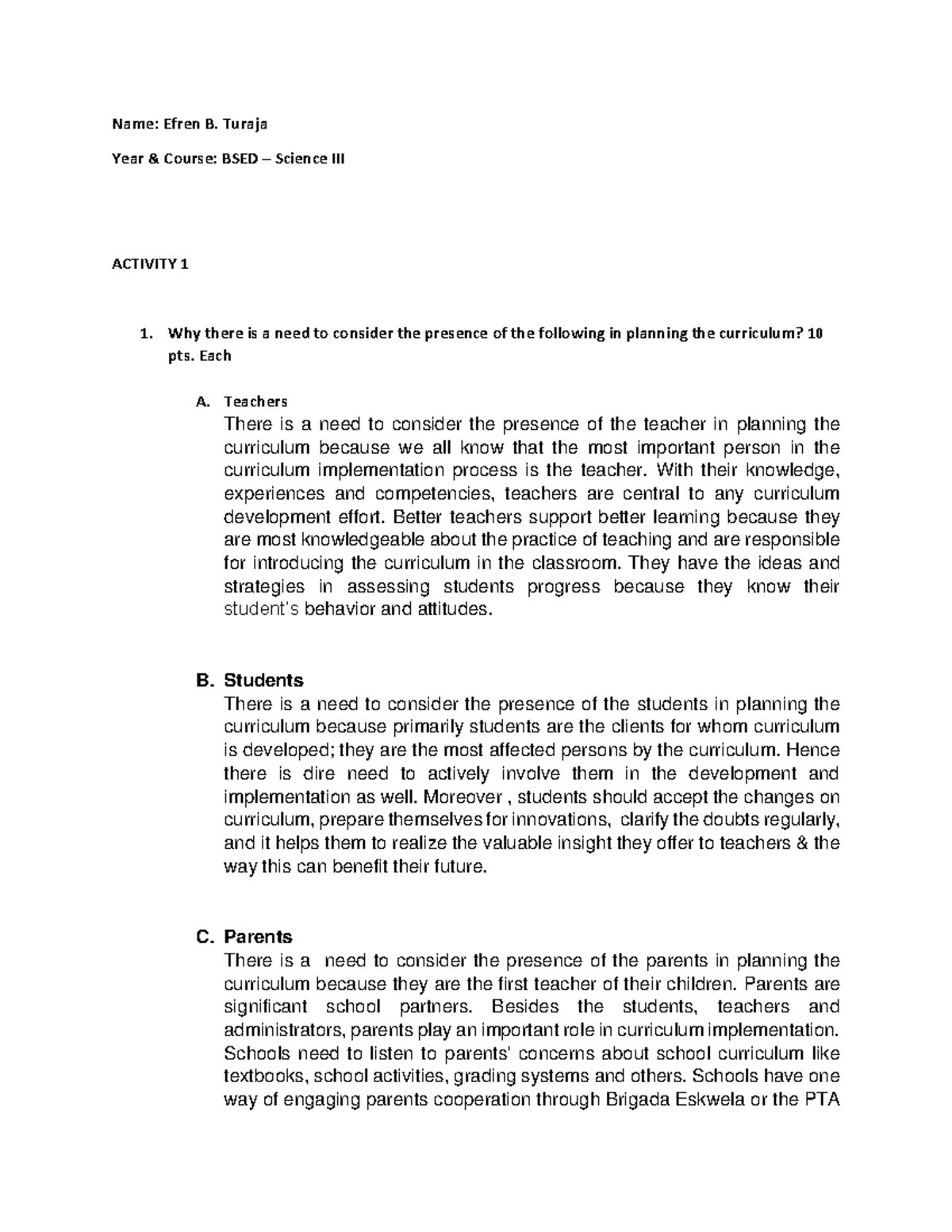Pre Final Activity 1 - Name: Efren B. Turaja Year & Course: BSED – Science III ACTIVITY 1 Why ...