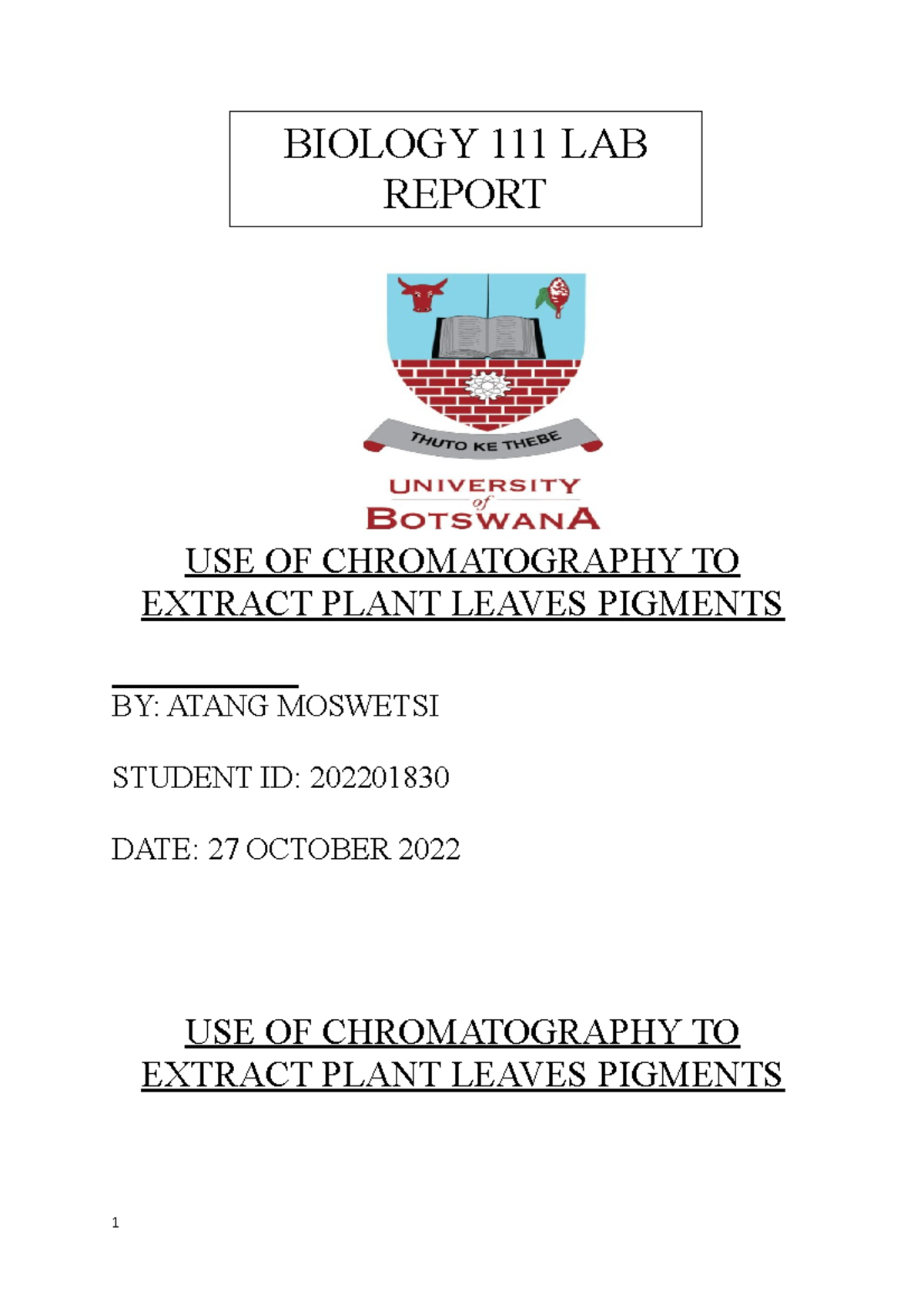 Chromatography copy - Lab report - USE OF CHROMATOGRAPHY TO EXTRACT ...