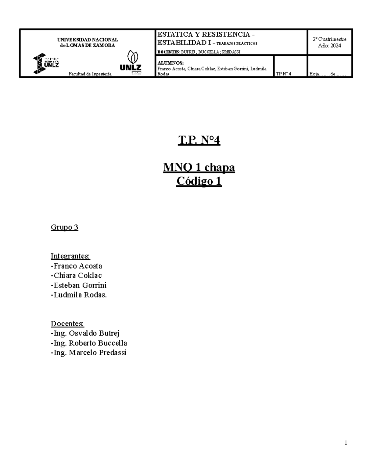 TP4 MNQ 1 chapa - Grupo 3 - tp4 entrega final - UNIVERSIDAD NACIONAL de LOMAS DE ZAMORA Facultad ...