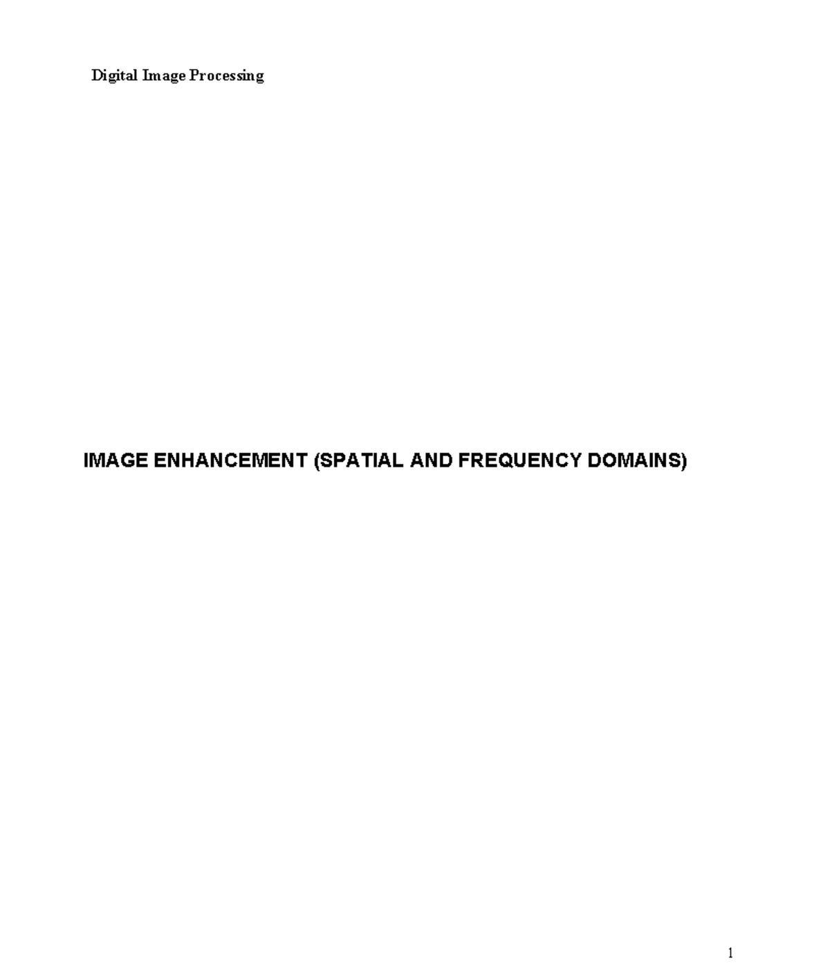 UNIT 2 notes- Spatial Domain - IMAGE ENHANCEMENT (SPATIAL AND FREQUENCY ...