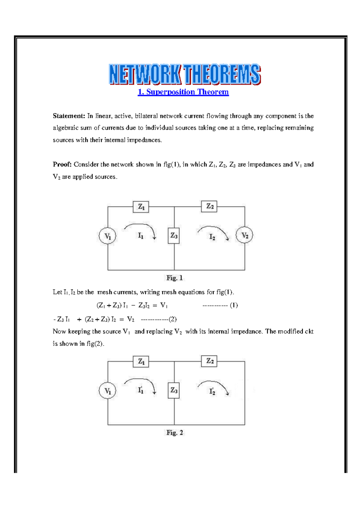 Network Theorems - 1. Superposition Theorem Statement: In linear, active, bilateral network ...