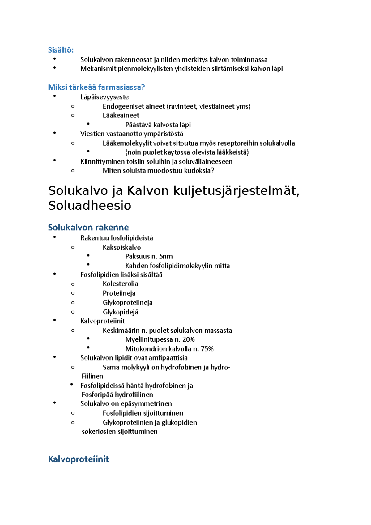 Solukalvo - Luentomuistiinpanot 8 - Sisältö: Solukalvon rakenneosat ja ...