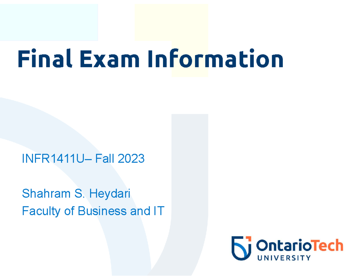 Final Exam Information - Final Exam Information INFR1411U– Fall ...