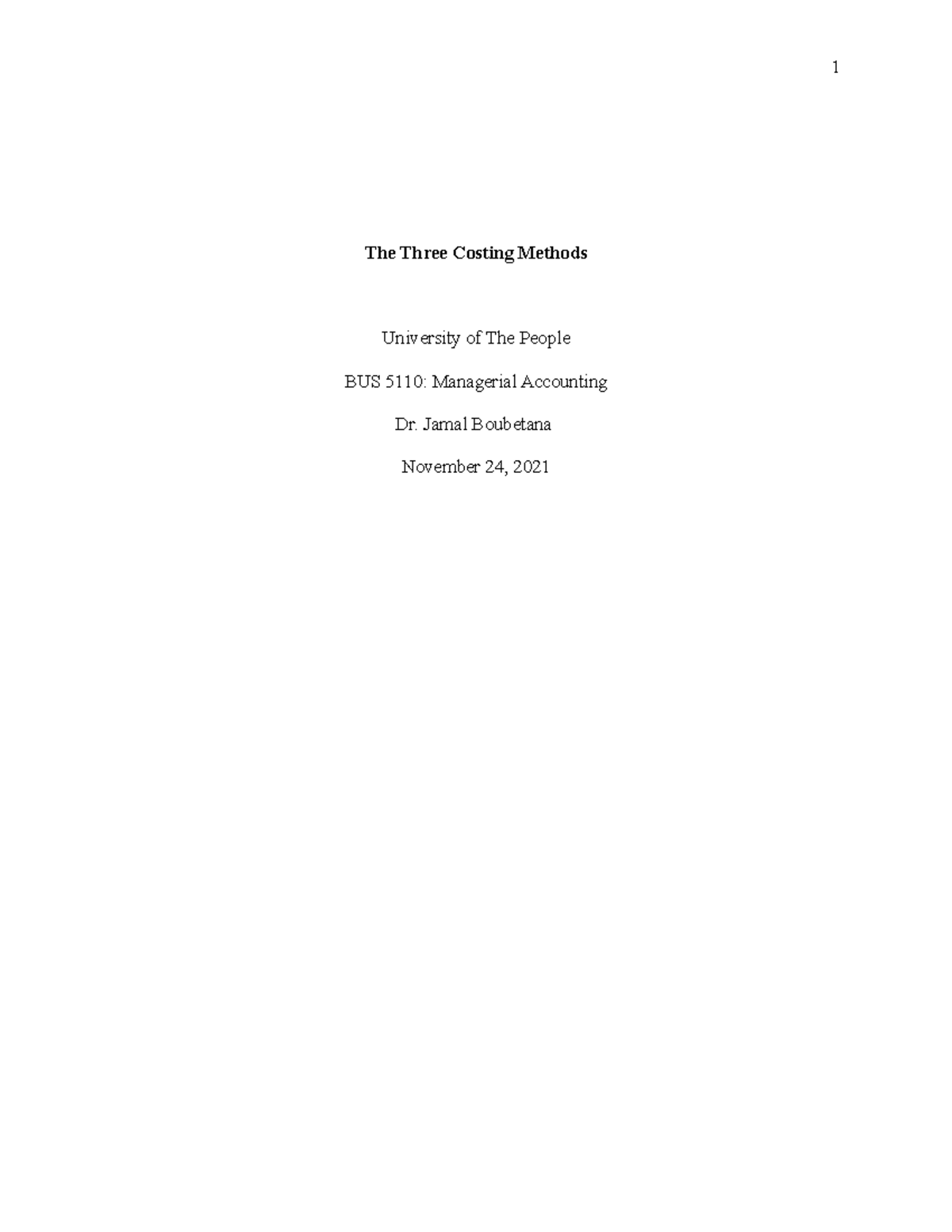 Bus 5110 Managerial Accounting Written Assignment Unit 2 The Three Costing Methods