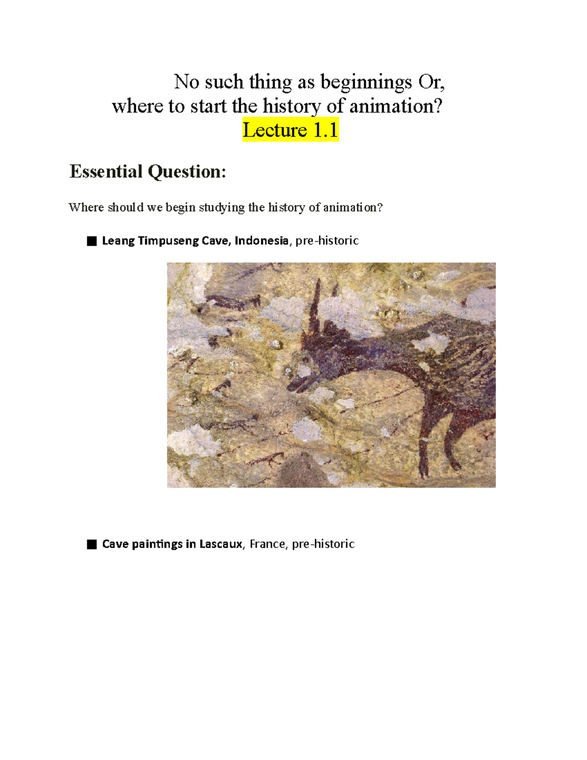 Lecture 1.1 No such as Beginning - No such thing as beginnings Or ...