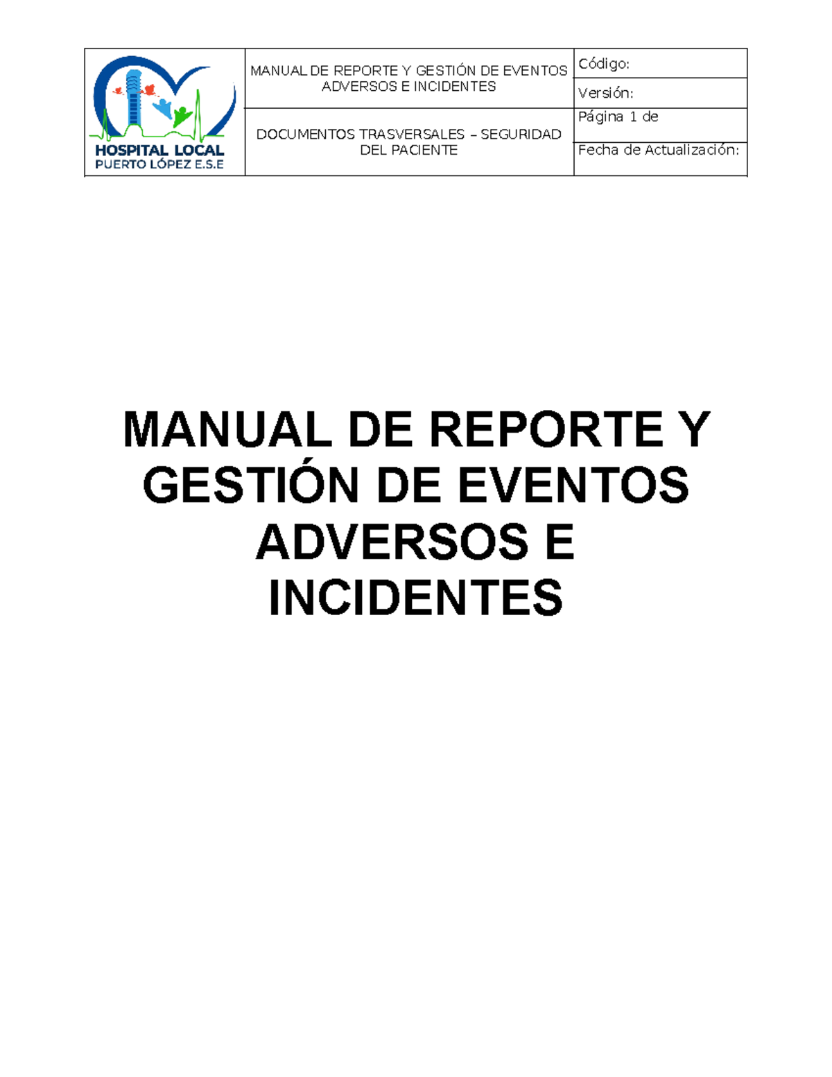 Manual Reporte Eventos Adversos E Incidentes - MANUAL DE REPORTE Y ...