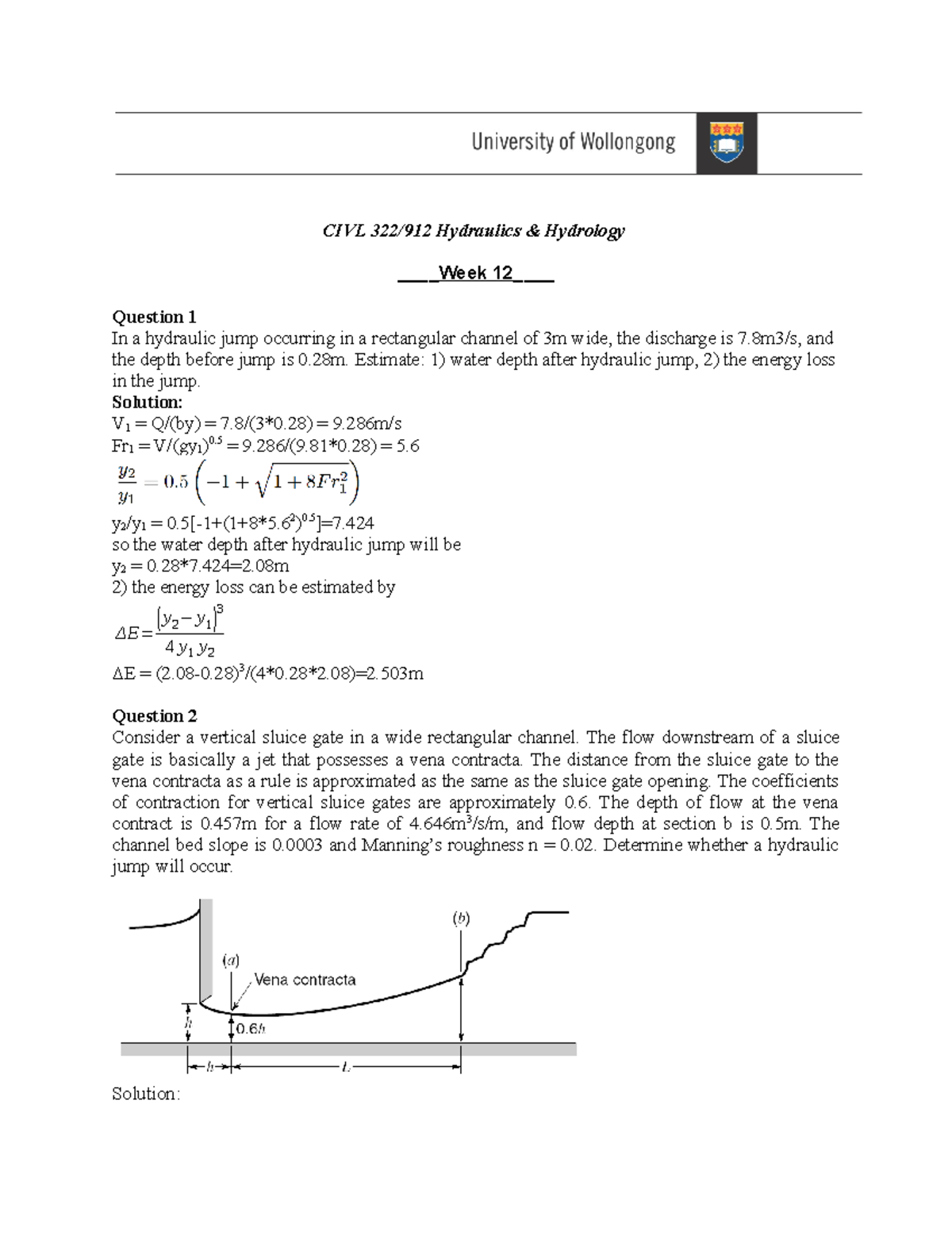 Wk 12 Tutorial (QA) - solutions - CIVL 322/912 Hydraulics & Hydrology Week 12 Question 1 In a ...