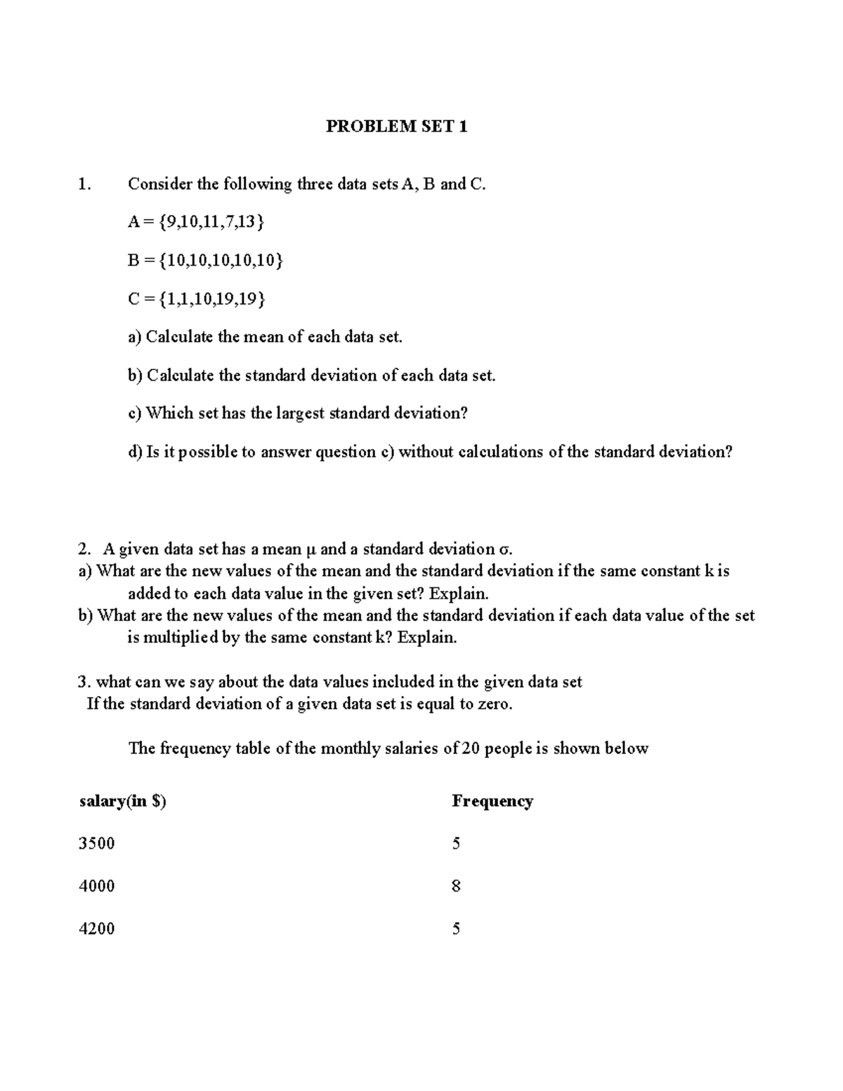 Problem set 1 - PROBLEM SET 1 1. Consider the following three data sets A, B and C. A = - Studocu