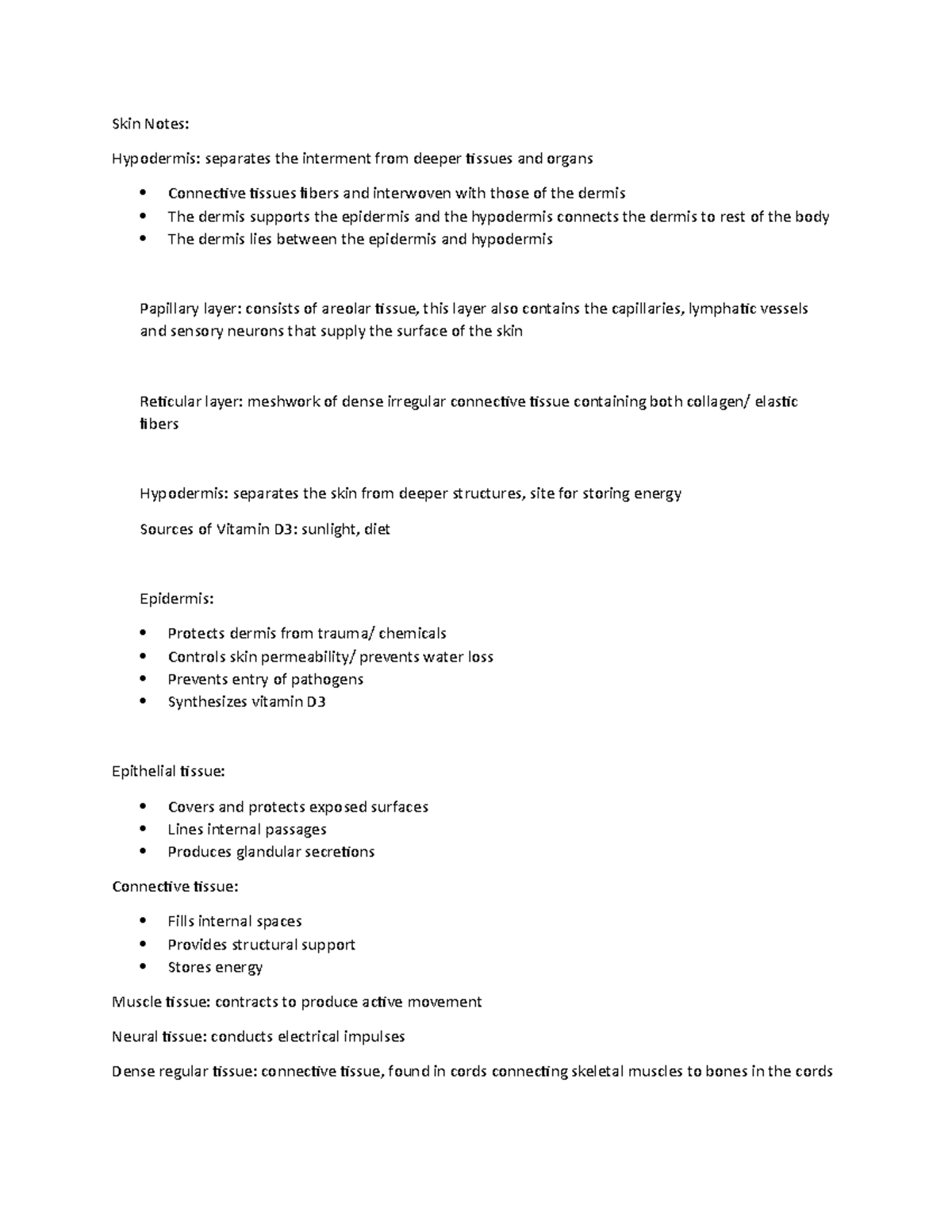 Skin notes - Skin Notes: Hypodermis: separates the interment from ...