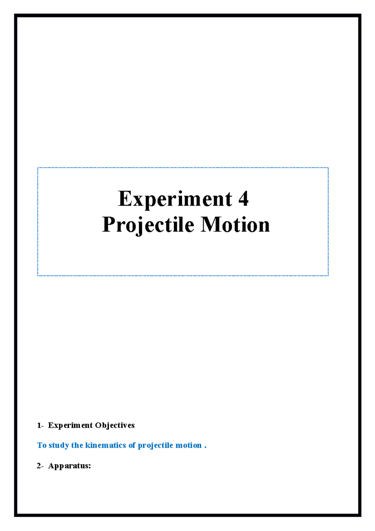 Exp4 Projectile Motion copy - Experiment 4 Projectile Motion 1- Experiment Objectives To study ...
