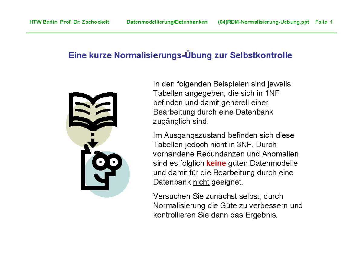 Datenbanken I - HA Normalisierung Aufgaben und Loesungen - Eine kurze ...