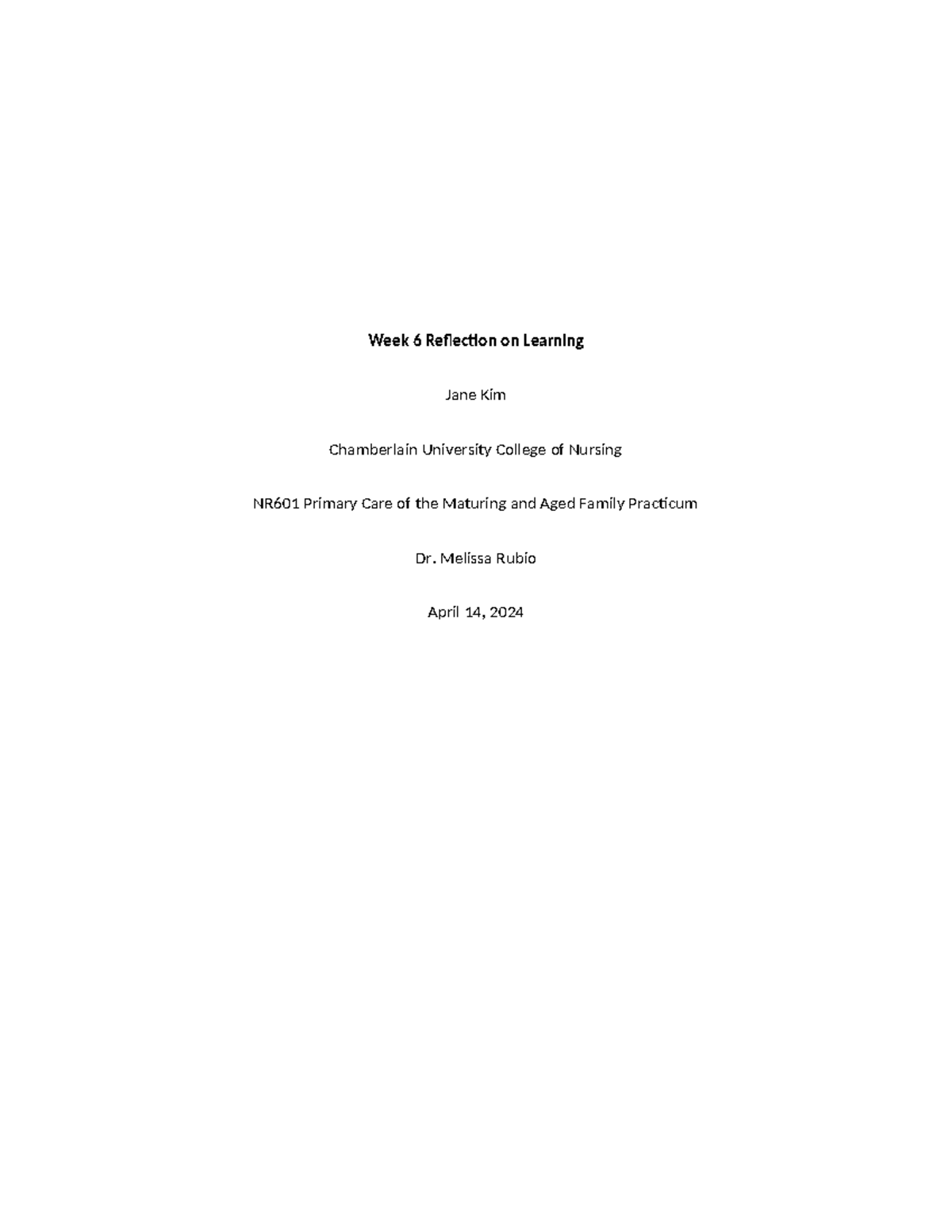 Week 6 Reflection on Learning - Week 6 Reflection on Learning Jane Kim Chamberlain University ...