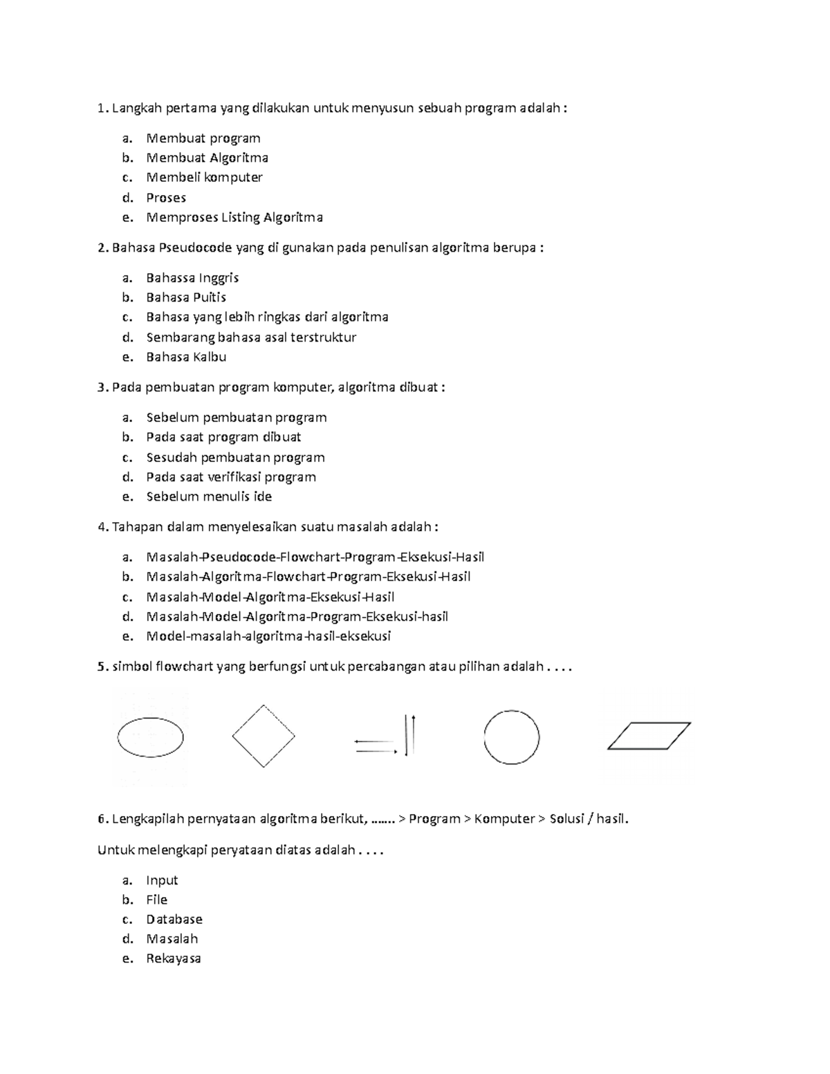Tes Dasar IT - Tes Dasat IT - Langkah pertama yang dilakukan untuk ...