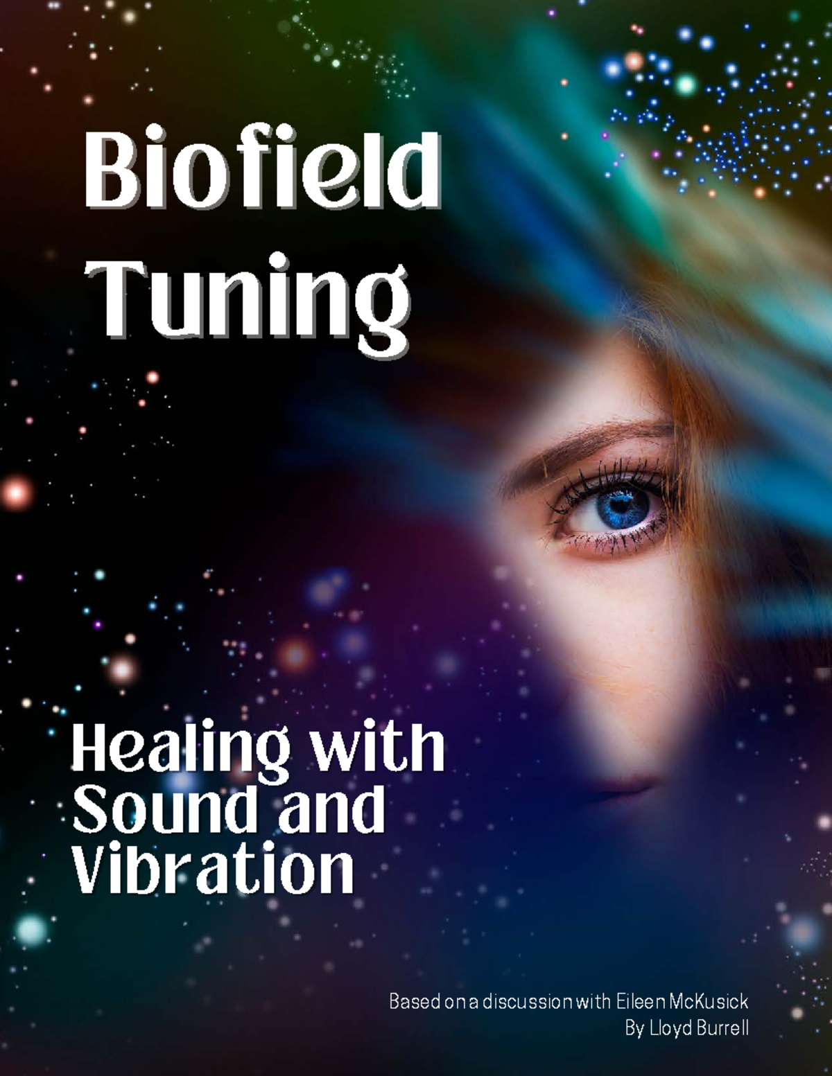 Biofield Tuning Lloyd 01 - Based on a discussion with Eileen McKusick ...