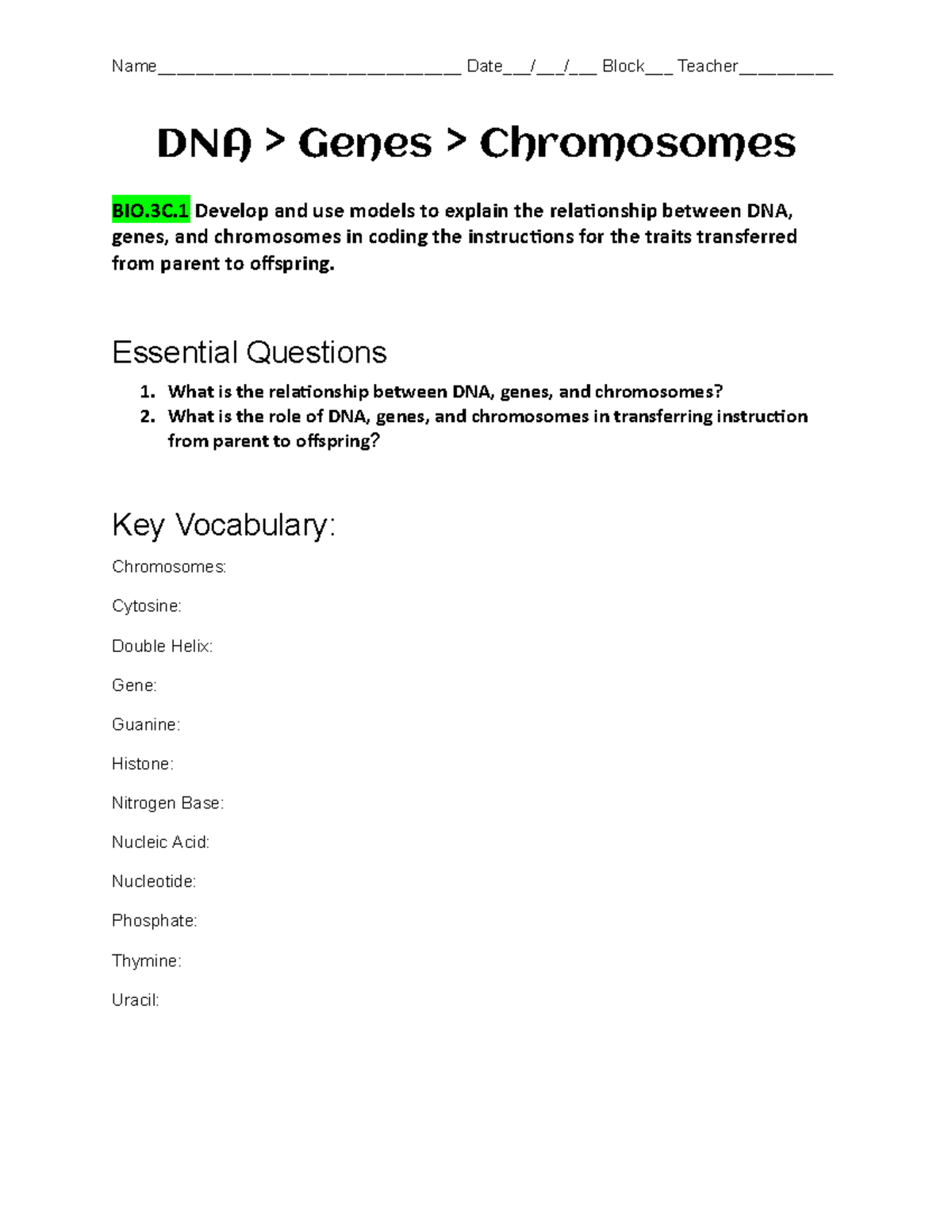 Companion- DNA Genes Chromosomes - DNA > Genes > Chromosomes BIO.3C Develop and use models to ...