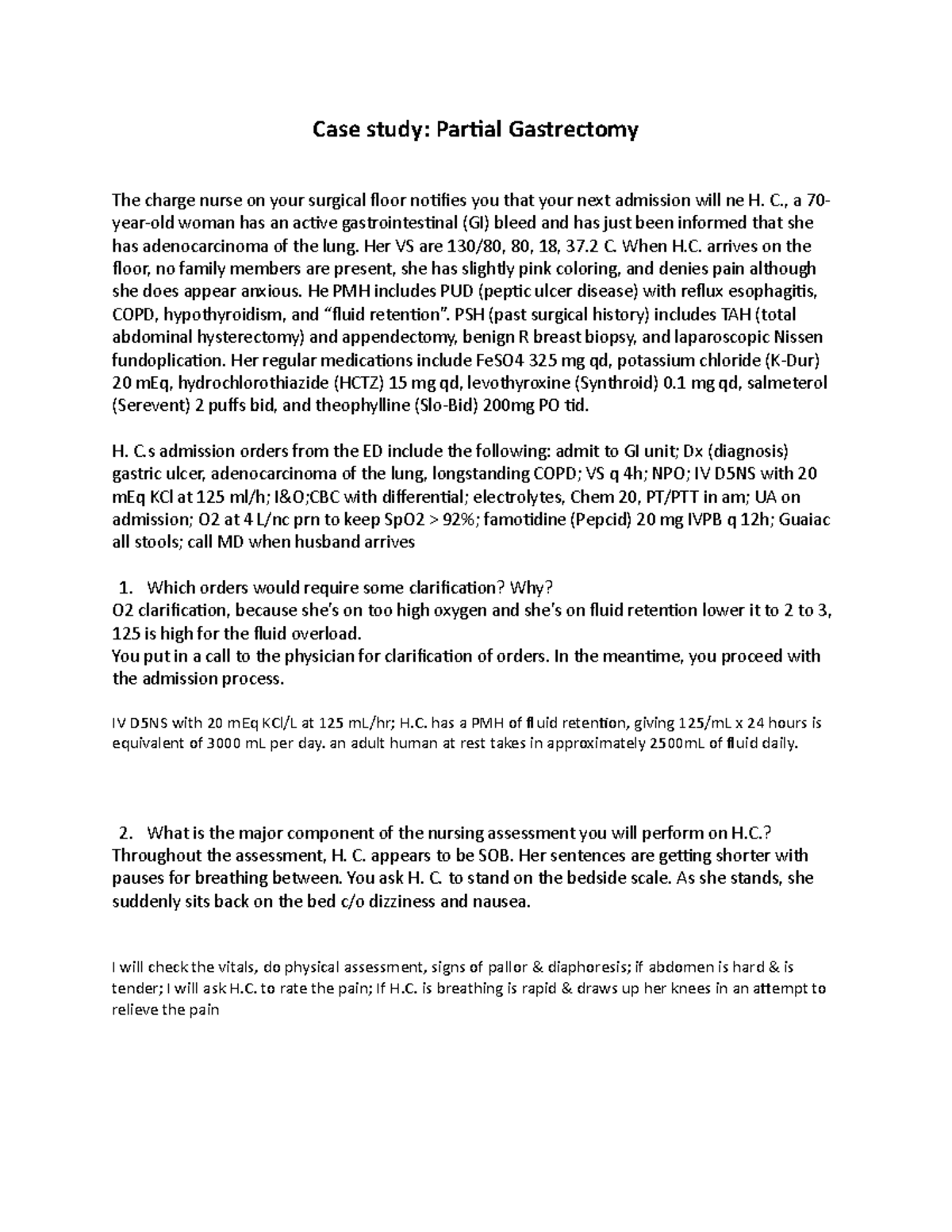 Case study partial gastrectomy - Case study: Partial Gastrectomy The charge nurse on your ...