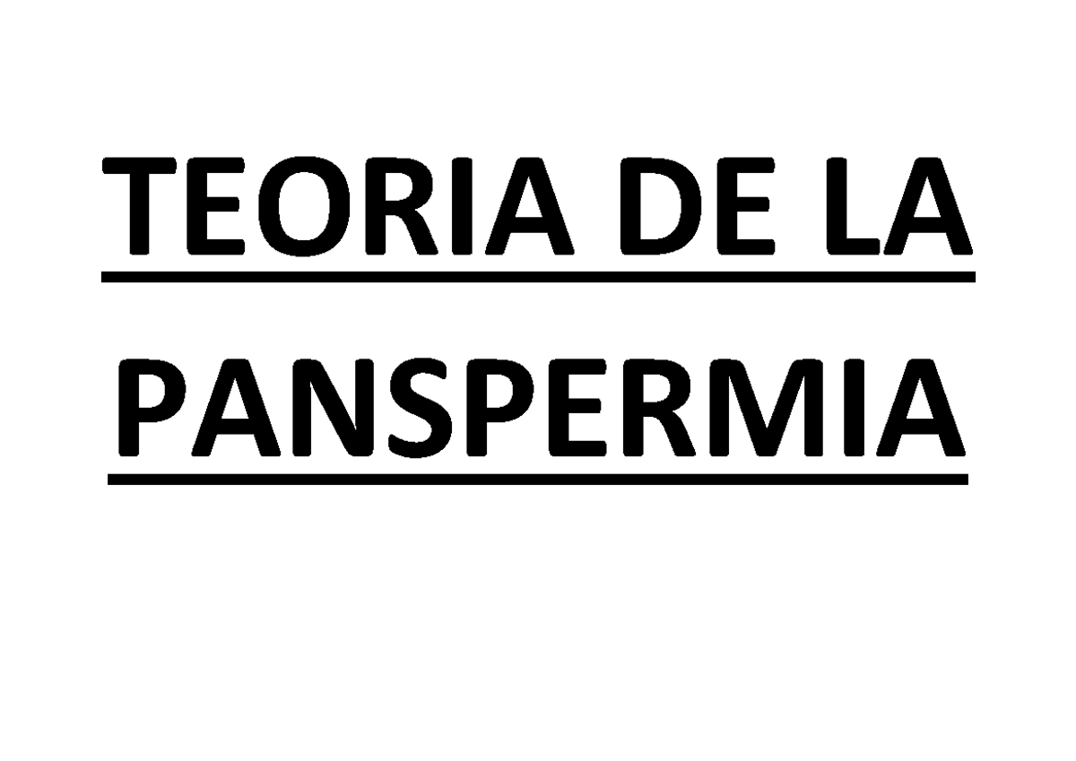 Teoria DE LA Panspermia - Actividades Practicas - TEORIA DE LA ...