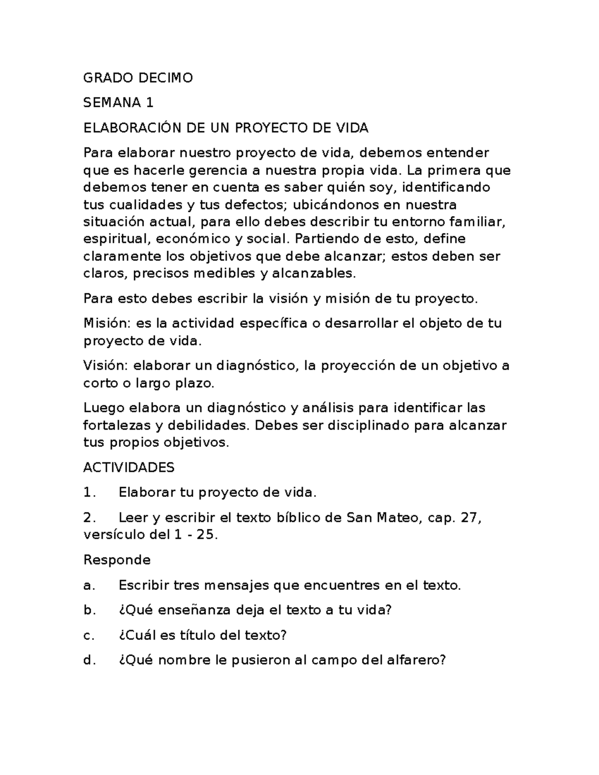 Actividaes Grado Decimo - GRADO DECIMO SEMANA 1 ELABORACIÓN DE UN PROYECTO DE VIDA Para elaborar ...