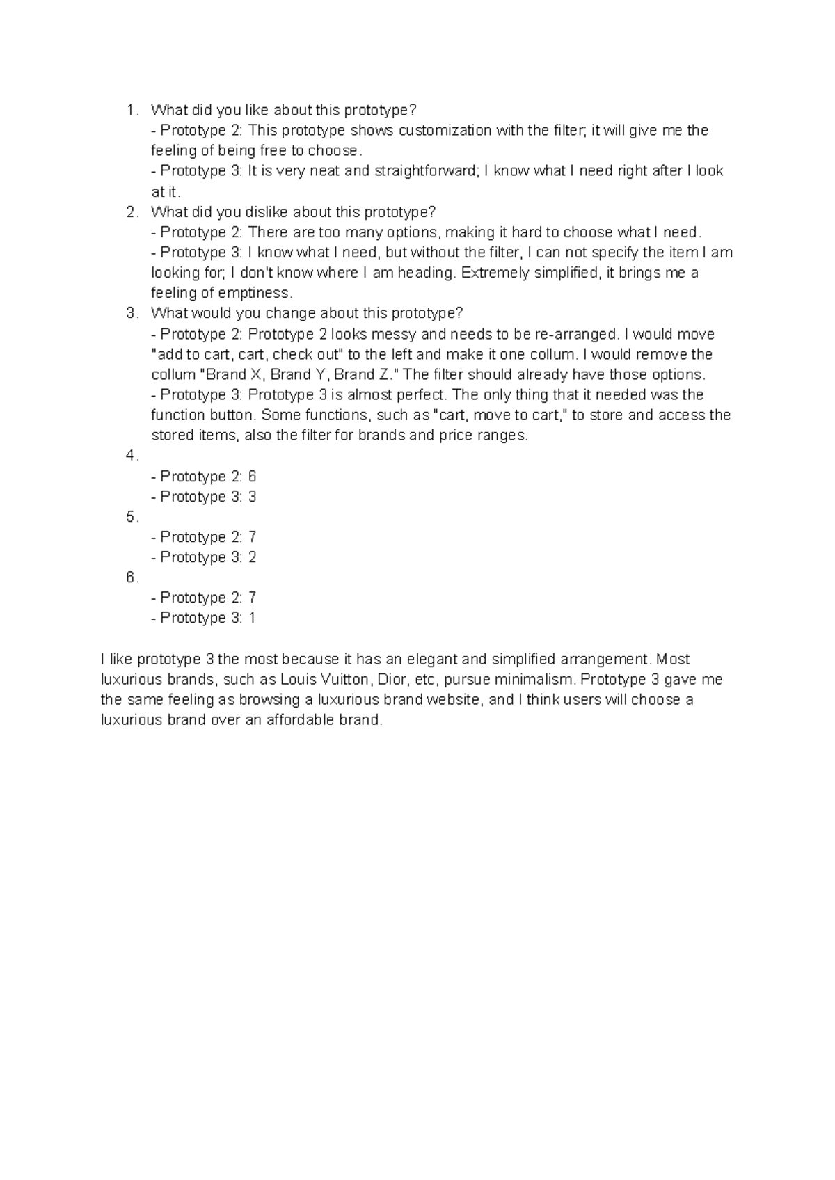 Week 1 - Question and answer - What did you like about this prototype? Prototype 2: This ...