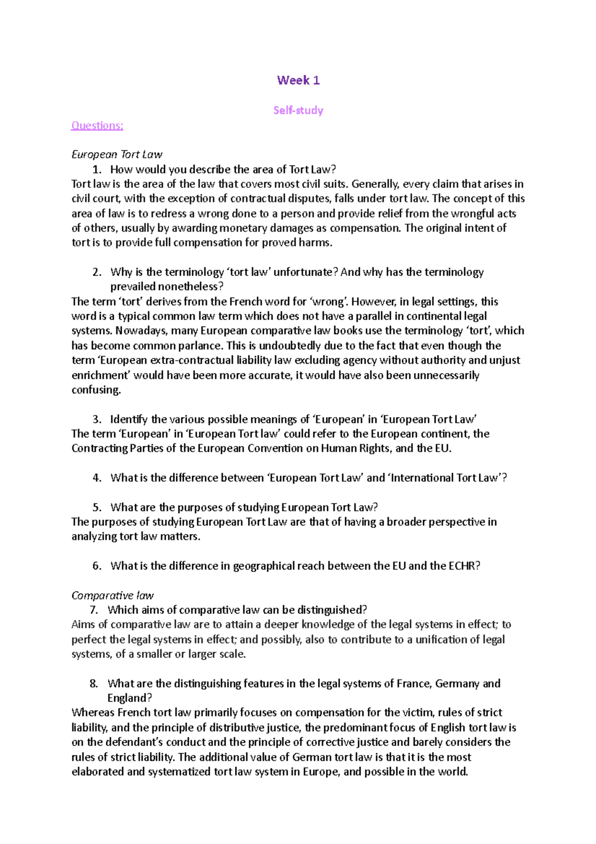 Week 1 tutorial, lecture, summary - Week 1 Self-study Questions: European Tort Law 1. How would ...