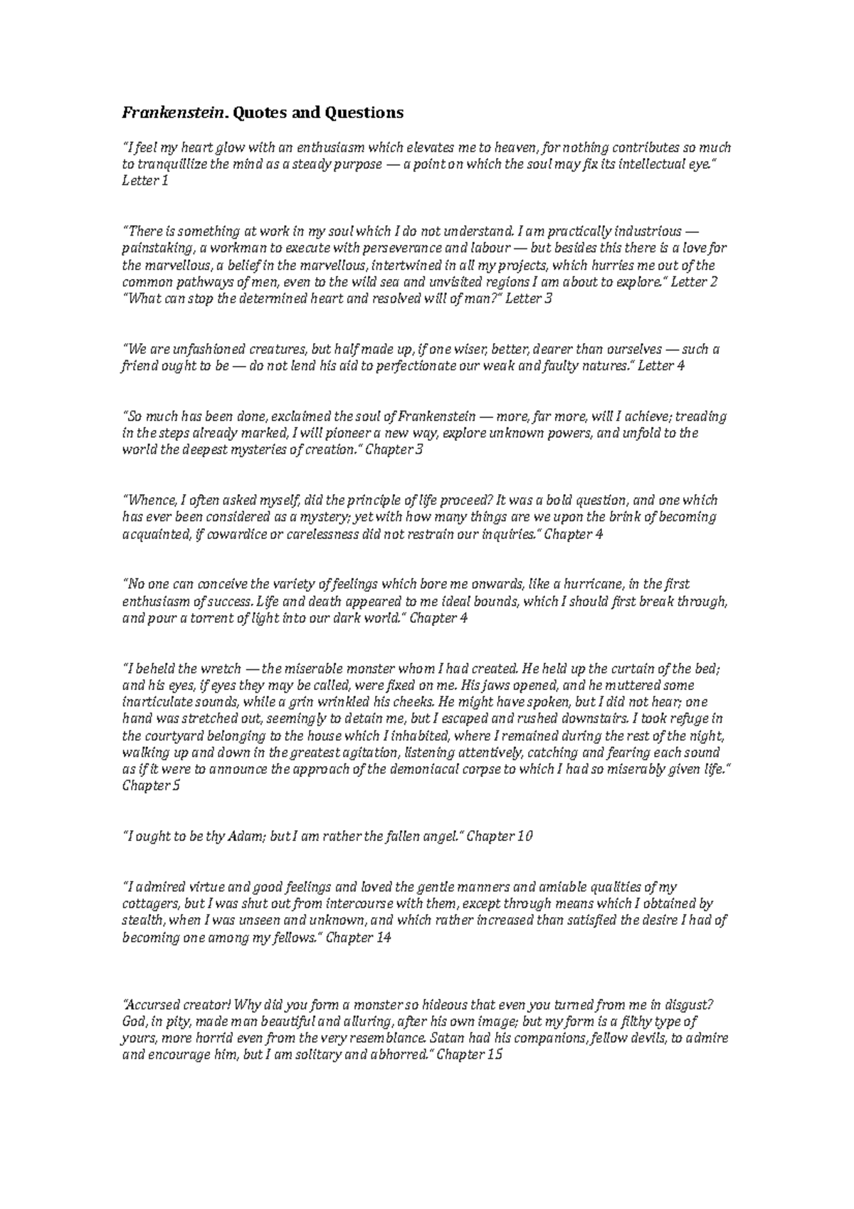 Unit 4 - Lecture notes 4 - Frankenstein. Quotes and Questions "I feel ...