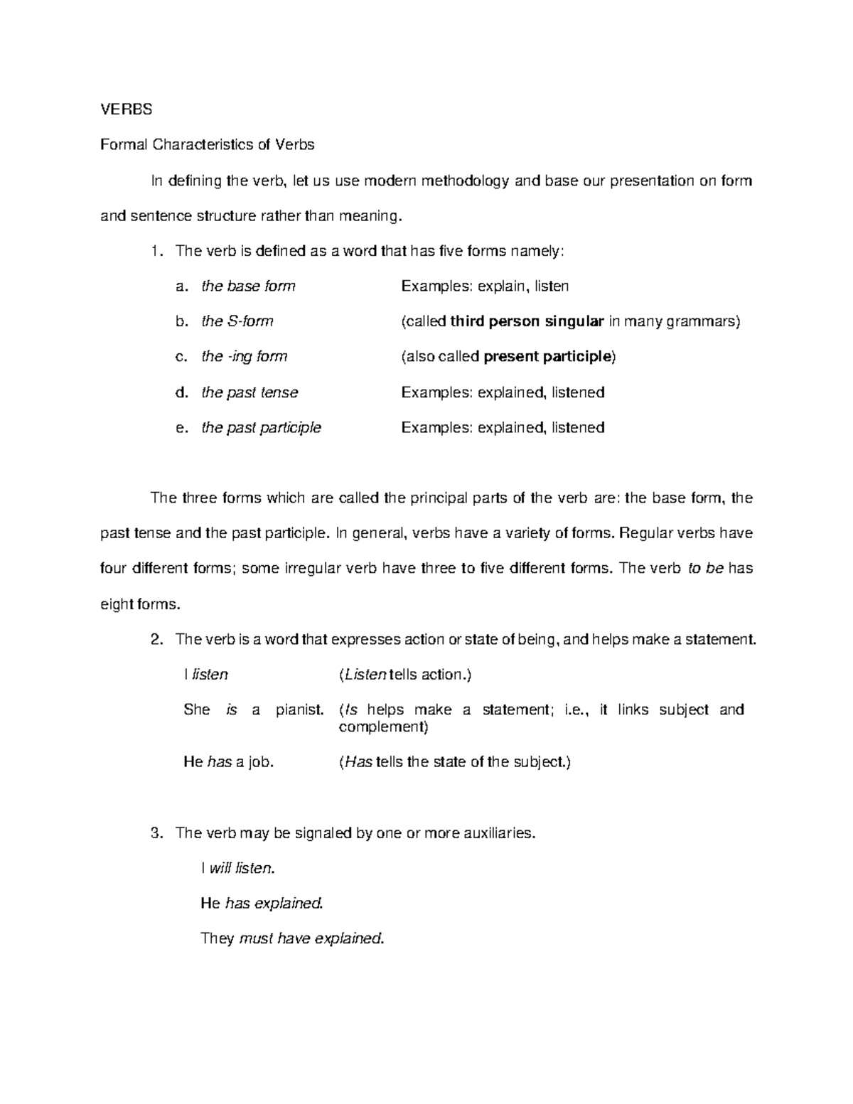 All about Verbs - VERBS Formal Characteristics of Verbs In defining the ...