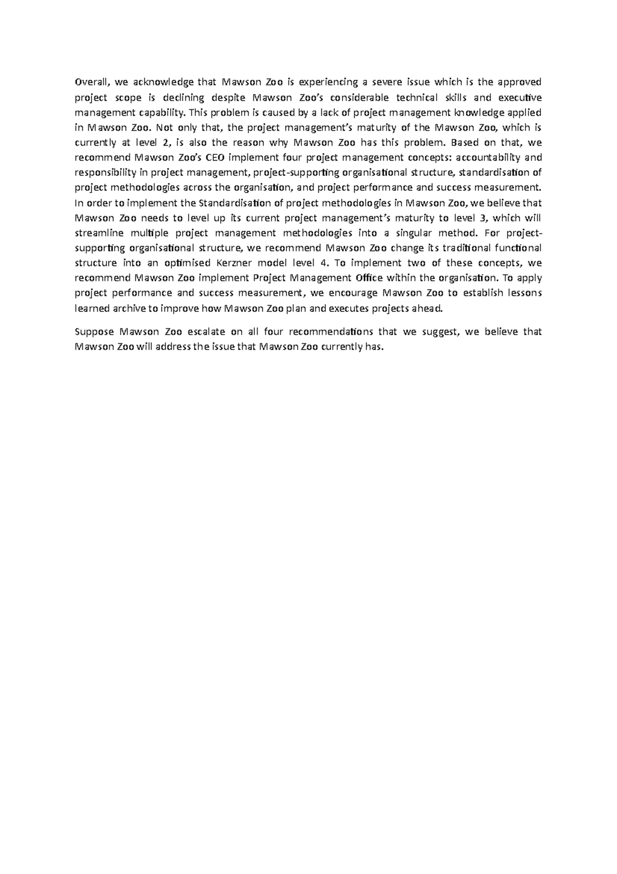 Conclusion of the consultancy report - Overall, we acknowledge that ...