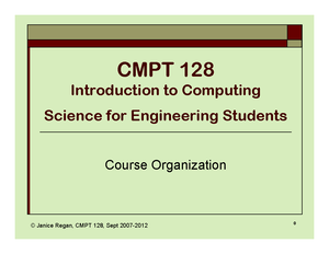 Lecture 3 - Janice Regan - © J anice Regan, CMPT 128, J an 2007 0 CMPT ...