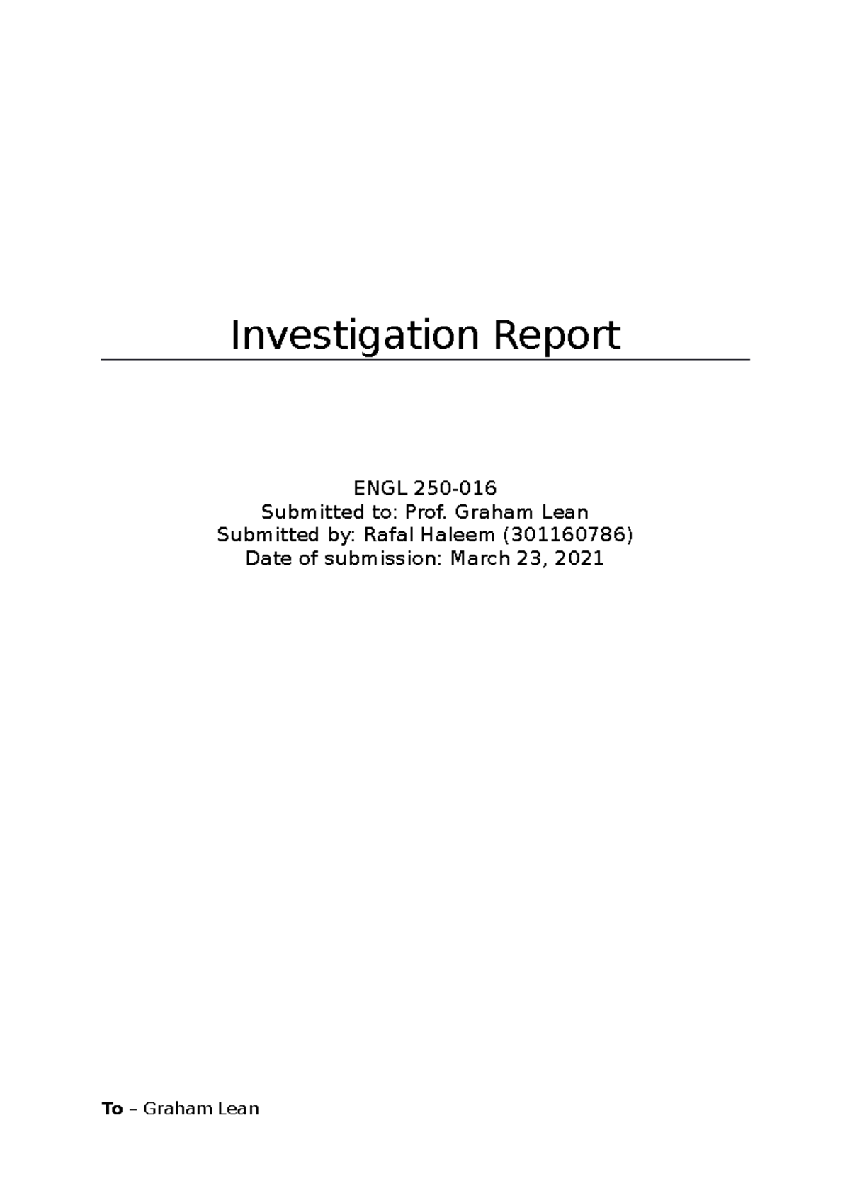 Investigation Report - Grade: A+ - Investigation Report ENGL 250 ...