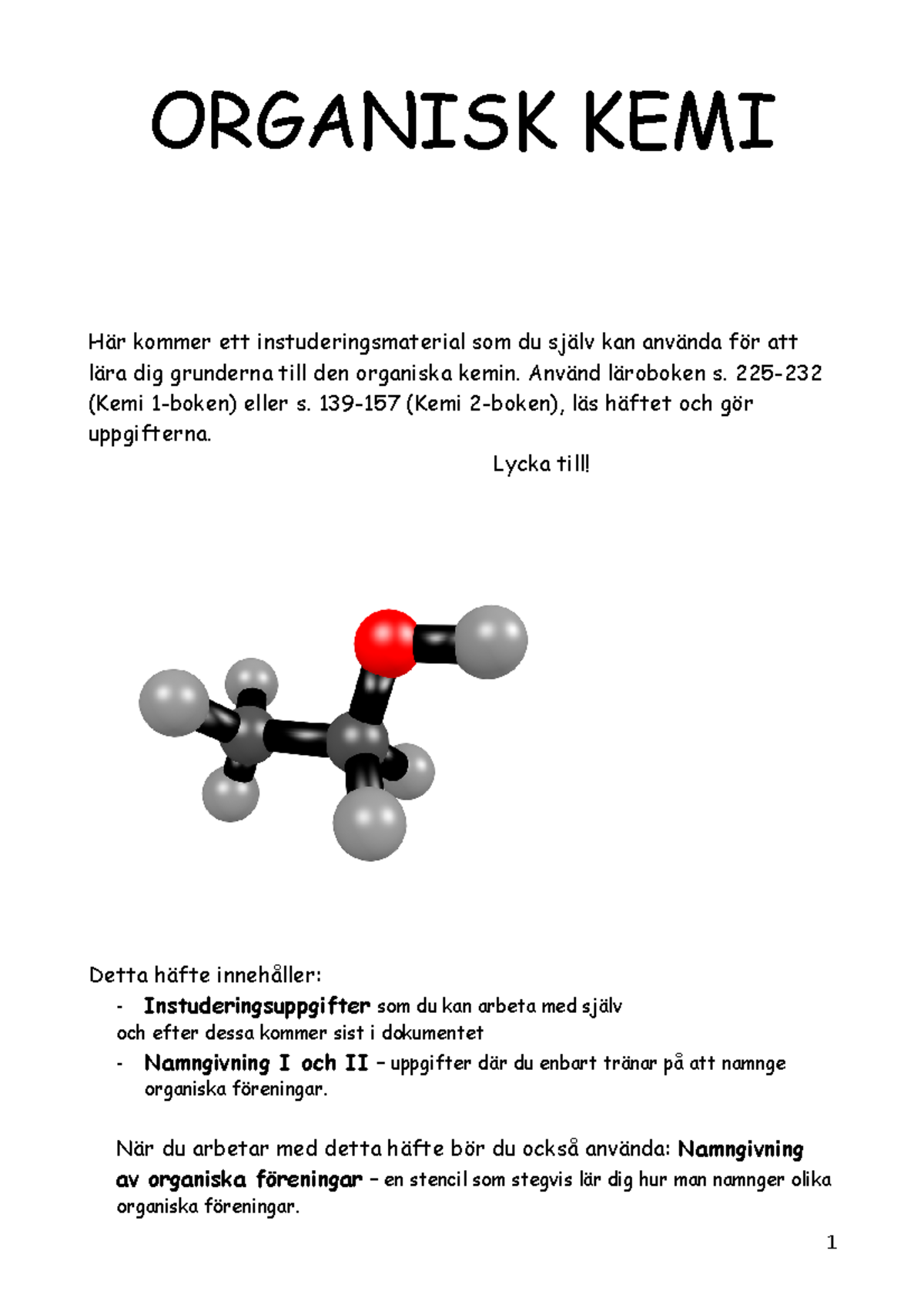 Ke1 Organisk KEMI-hafte - Studocu