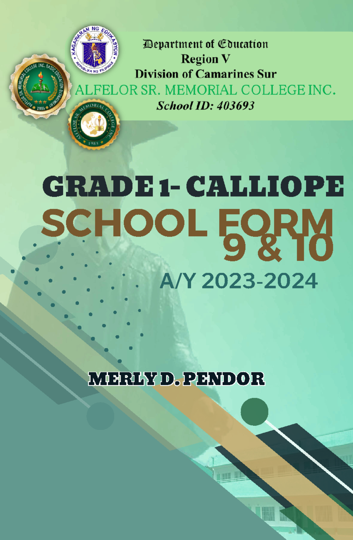 G1 - notes - bachelor of elementary education - SCHOOL FORM 9 & 10 ...