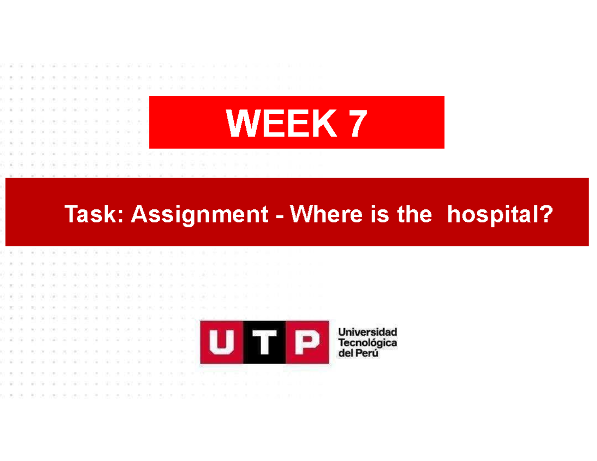 Task Assignment - week 7 - WEEK 7 Task: Assignment - Where is the ...
