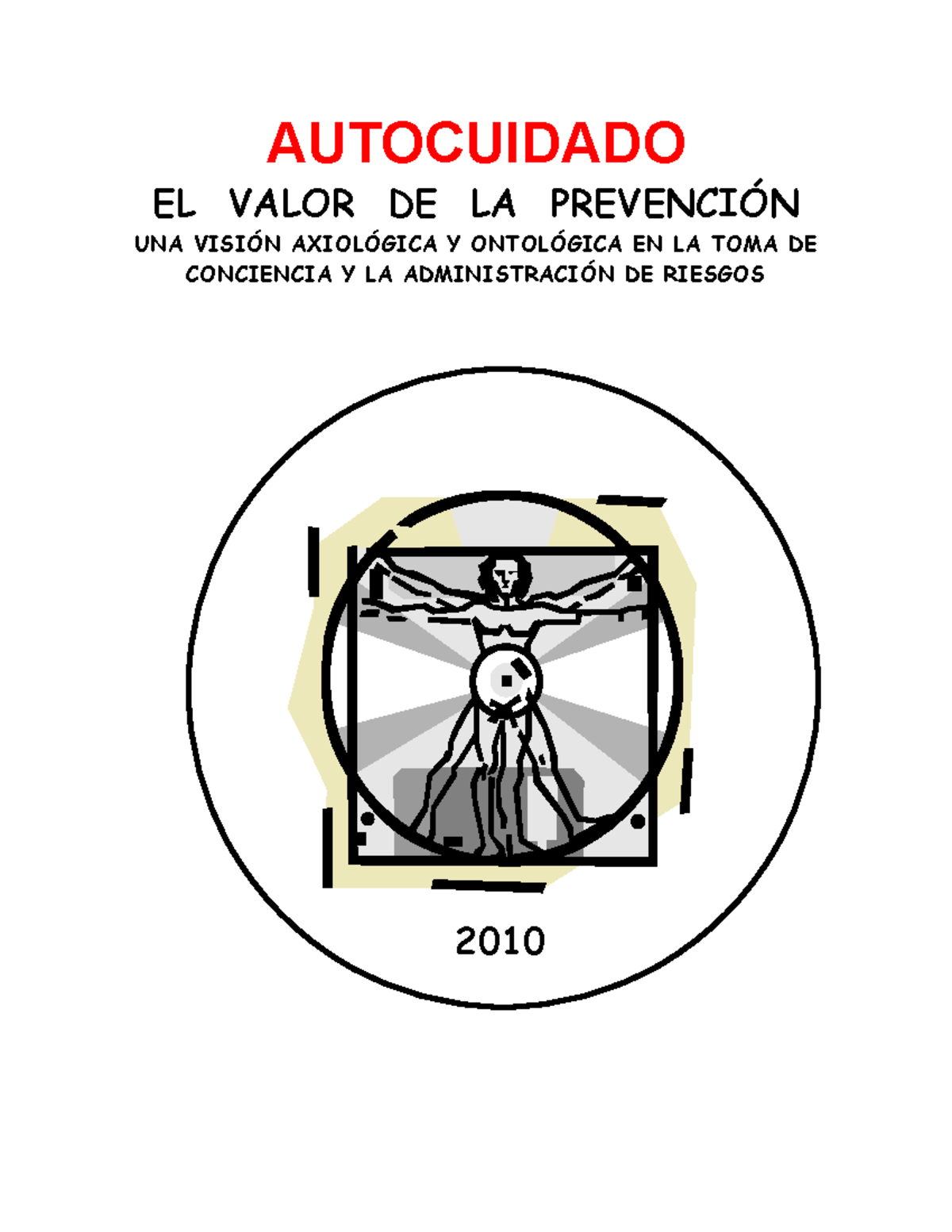 16-PT-10 autocuidado - AUTOCUIDADO EL VALOR DE LA PREVENCIÓN UNA VISIÓN AXIOLÓGICA Y ONTOLÓGICA ...