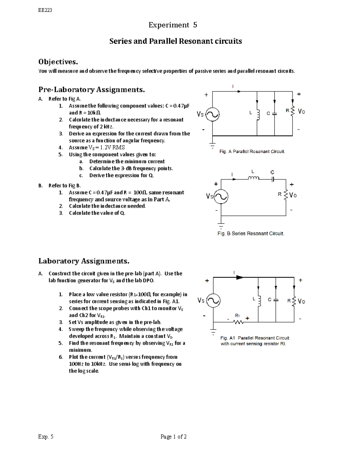 Exp5 RLC Resonant Circuits - EE Exp. 5 Page 1 of 2 Experiment 5 Objectives. You will measure and ...