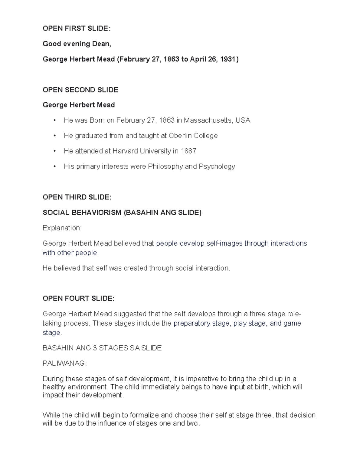 Script Report Understanding THE SELF - OPEN FIRST SLIDE: Good evening Dean, George Herbert Mead ...