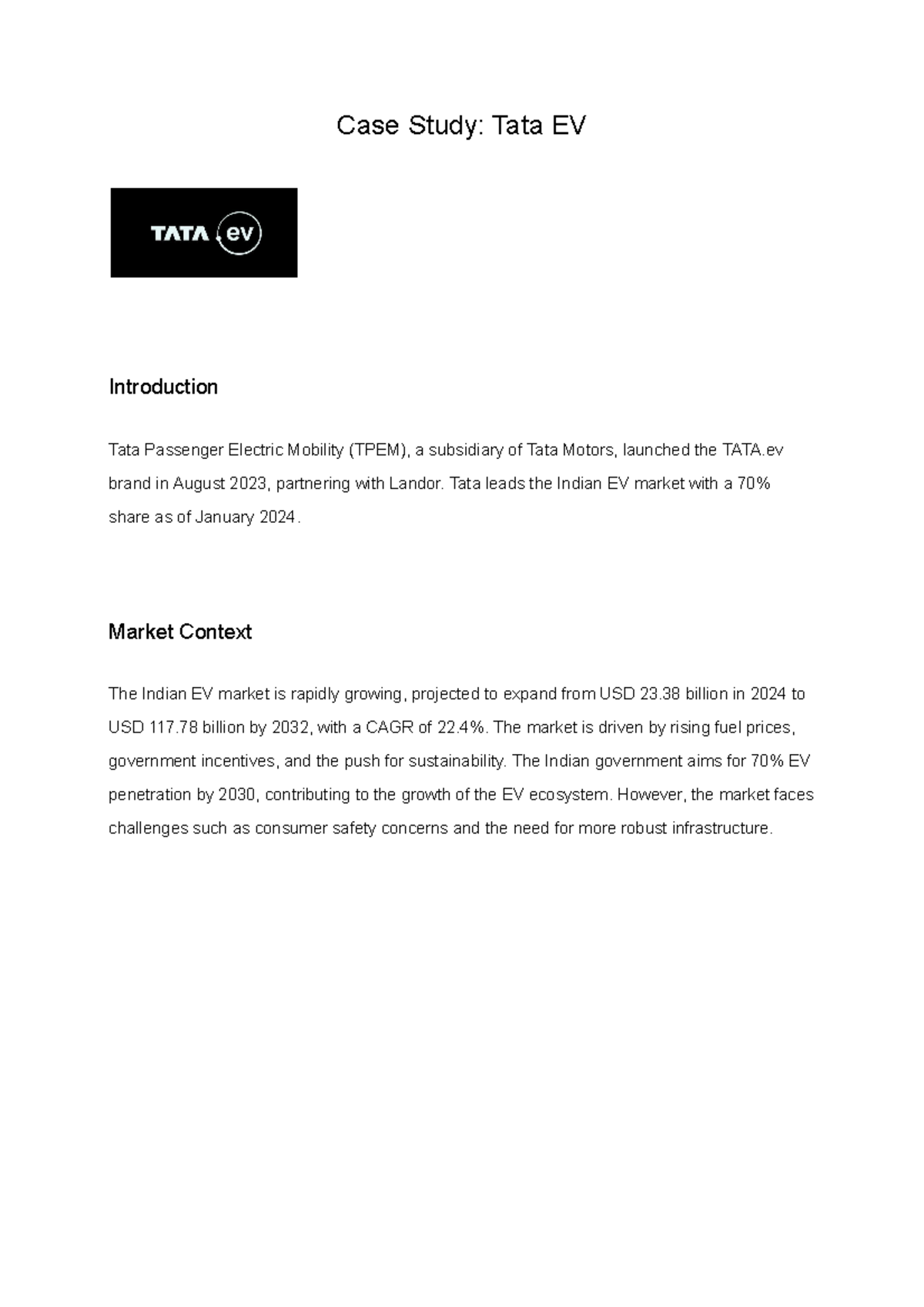 Case Study Tata EV - Case Study: Tata EV Introduction Tata Passenger Electric Mobility (TPEM), a ...