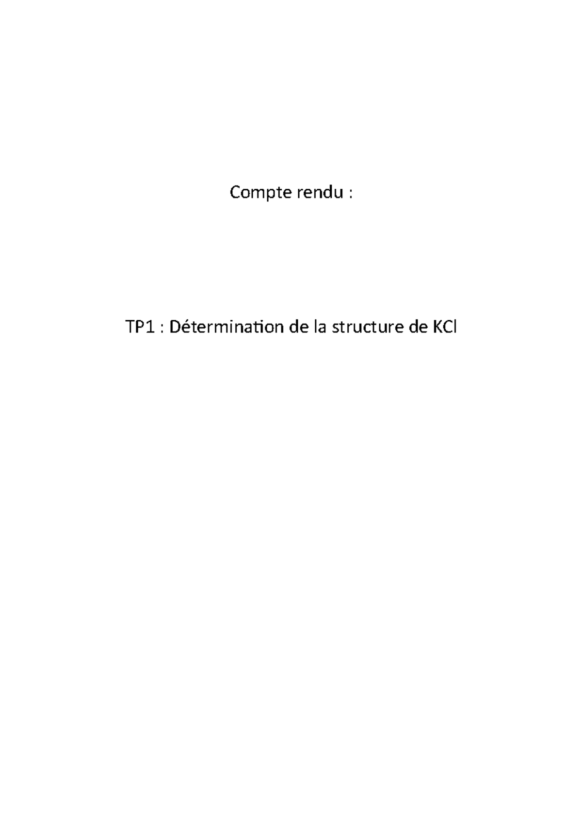 tp Détermination de la structure de KCl - Compte rendu : TP1 : Détermination de la structure de ...
