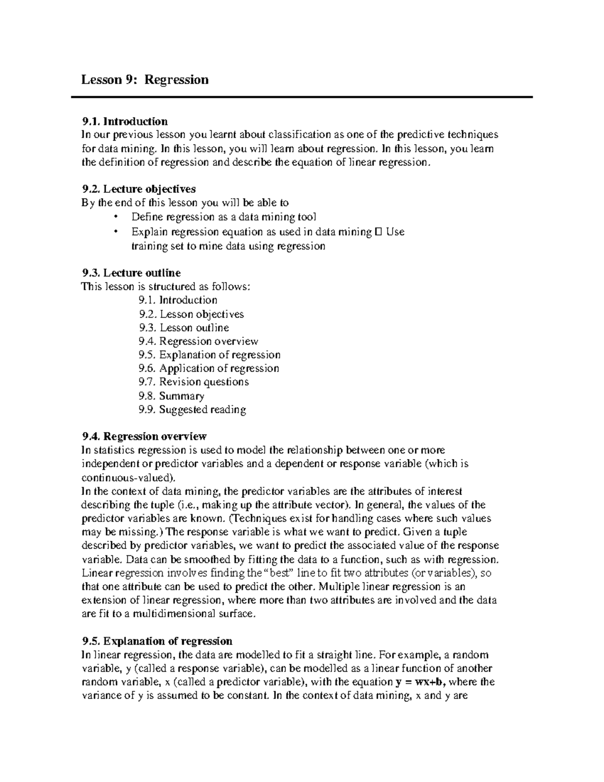 Lesson 9 - notes - Lesson 9: Regression 9 .1. Introduction In our ...