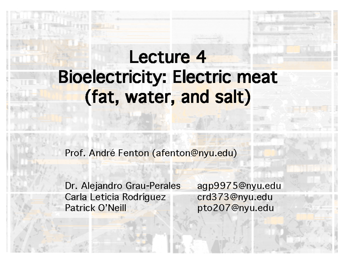 Lecture-4-Bioelectricity - Lecture 4 Bioelectricity: Electric meat (fat ...